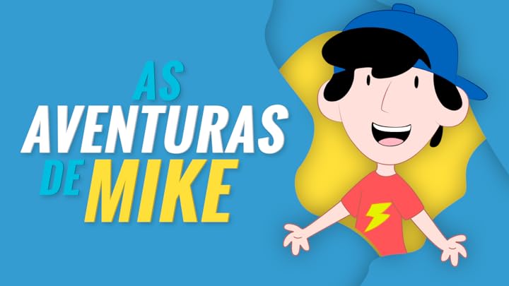 Prime Video: As Aventuras de Mike