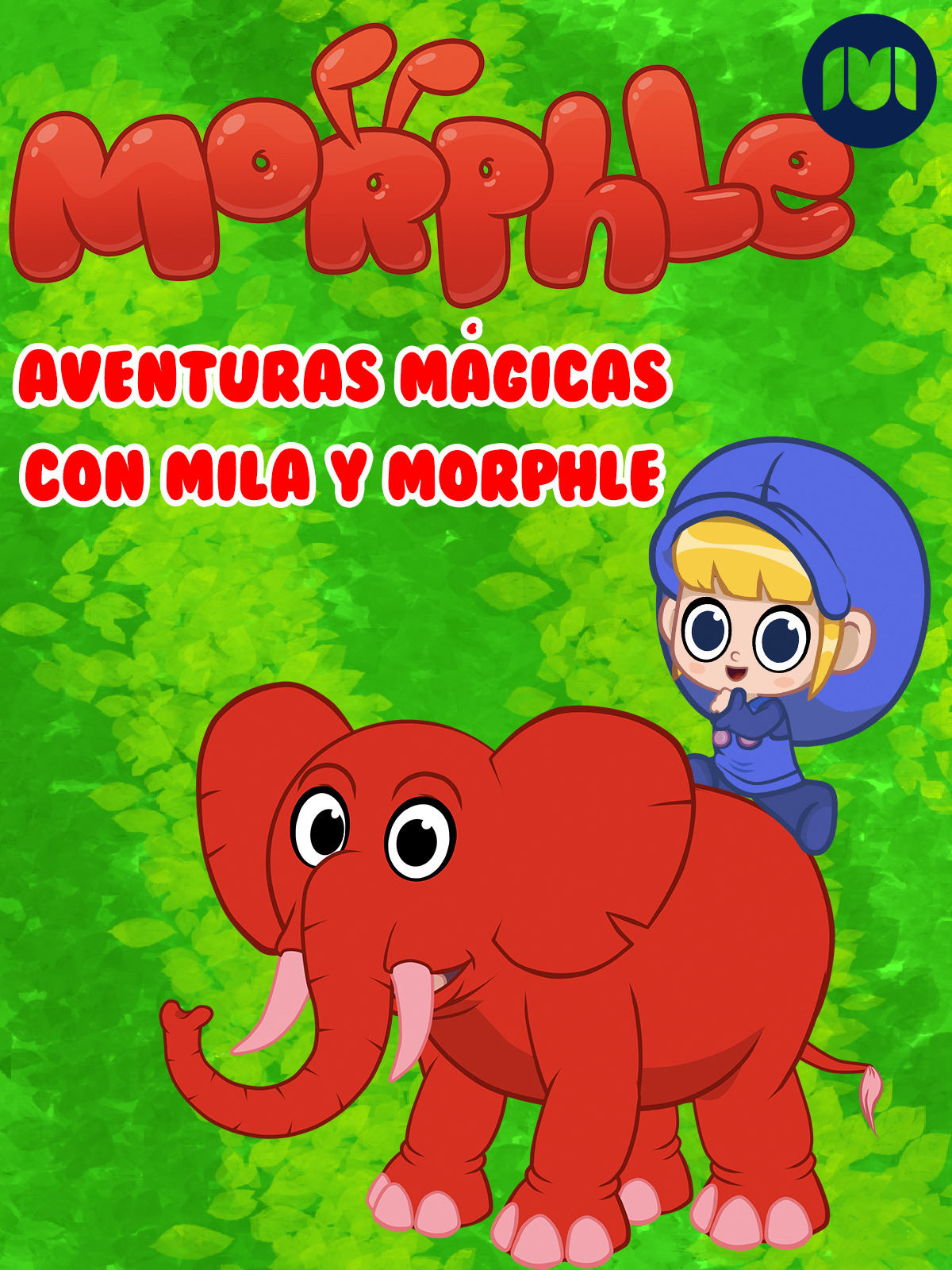 Prime Video: Aventuras mágicas con Mila y Morphle