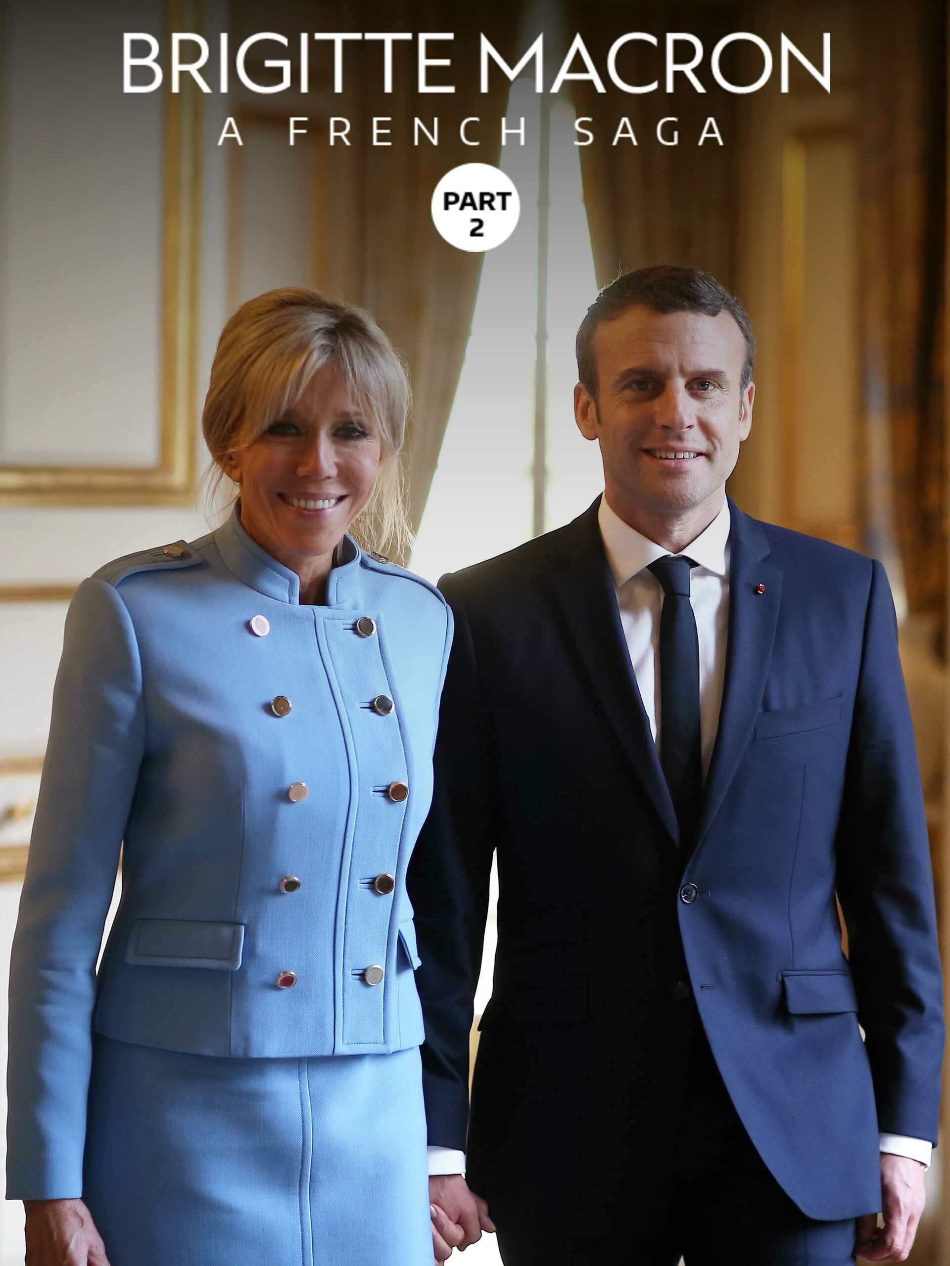 Prime Video: Brigitte Macron, a French Saga (Part 2)
