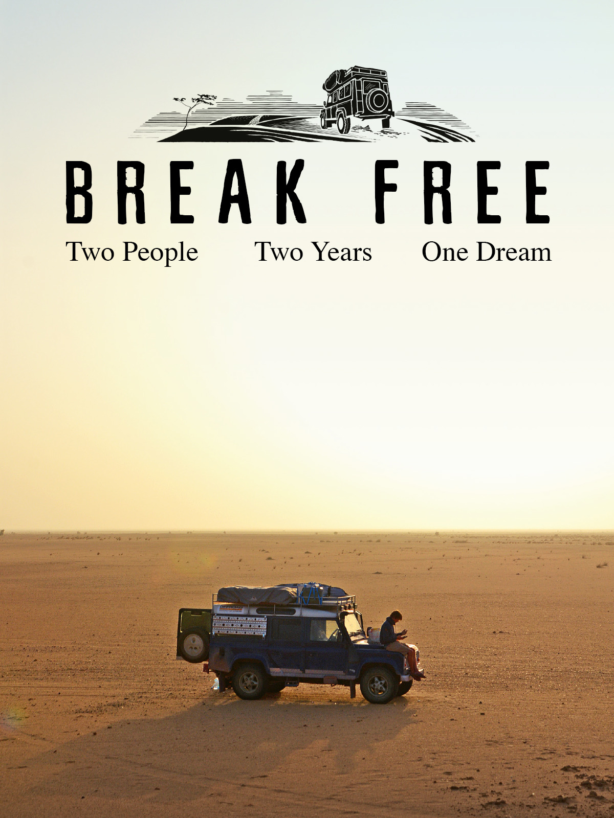Prime Video: Break Free: Two People. Two Years. One Dream