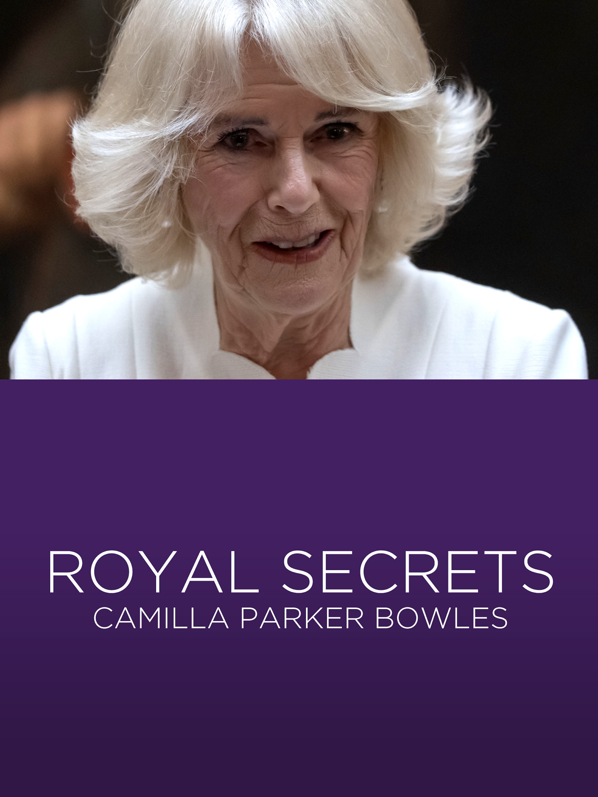 Prime Video: Royal Secrets: Camilla Parker Bowles