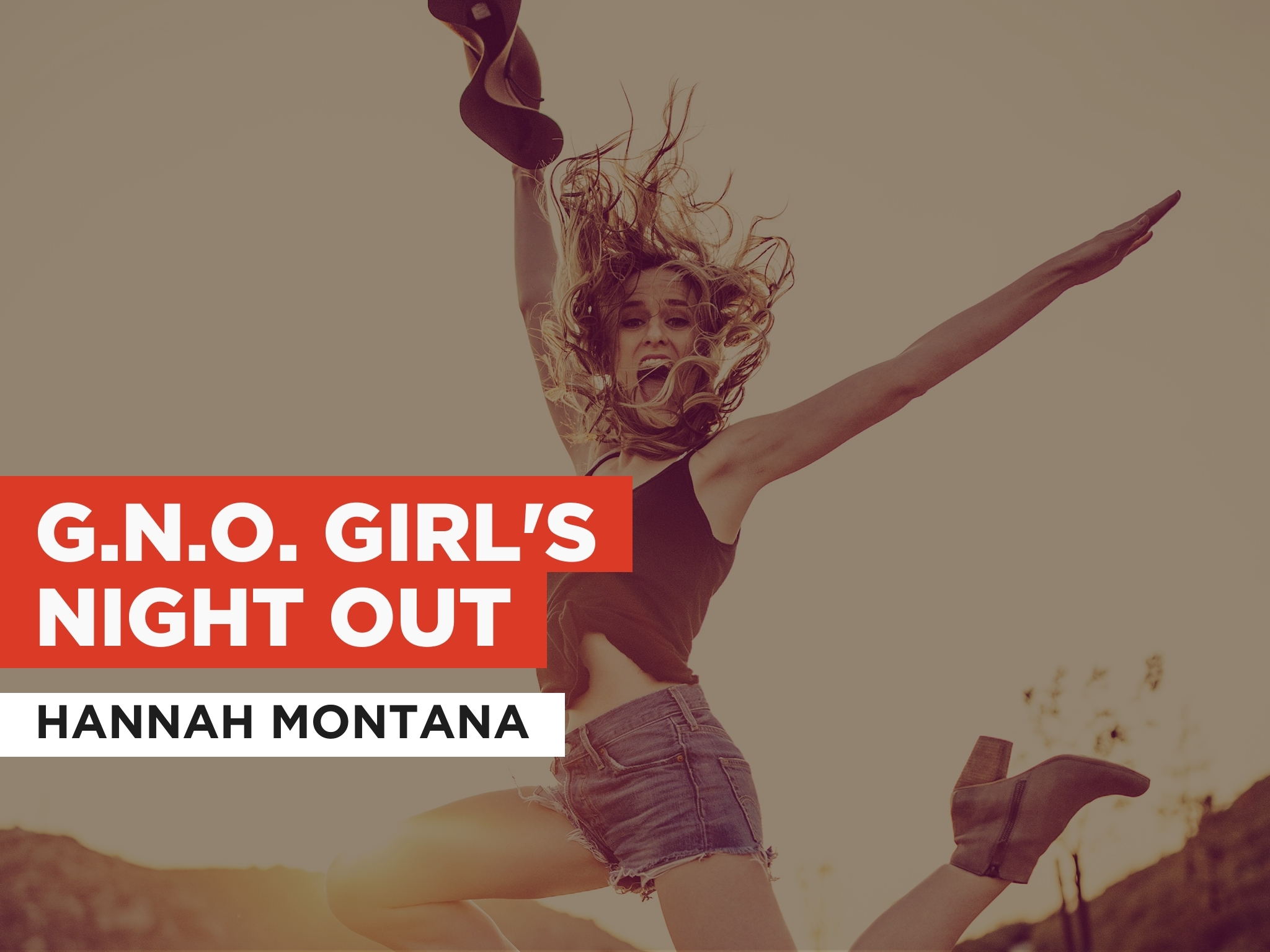 Prime Video: G.N.O. Girl's Night Out in the Style of Hannah Montana