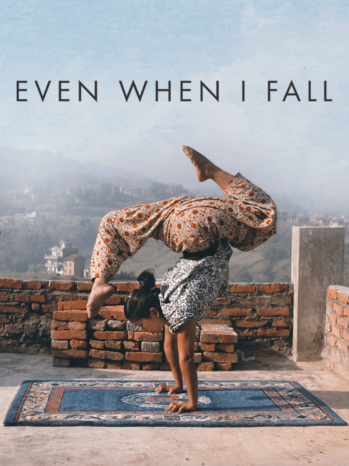 Prime Video: Even When I Fall