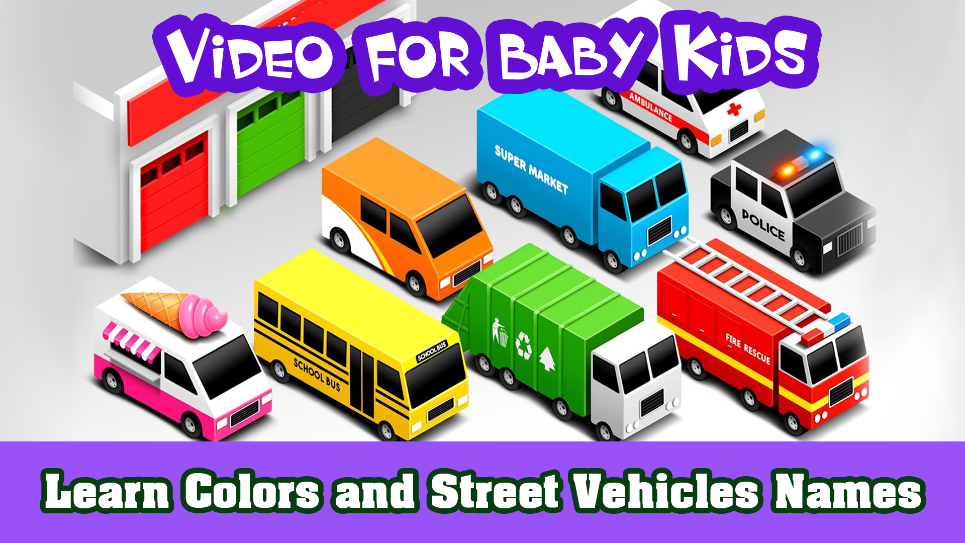 Watch Video For Baby Kids - Learn Colors and Street Vehicles Names ...