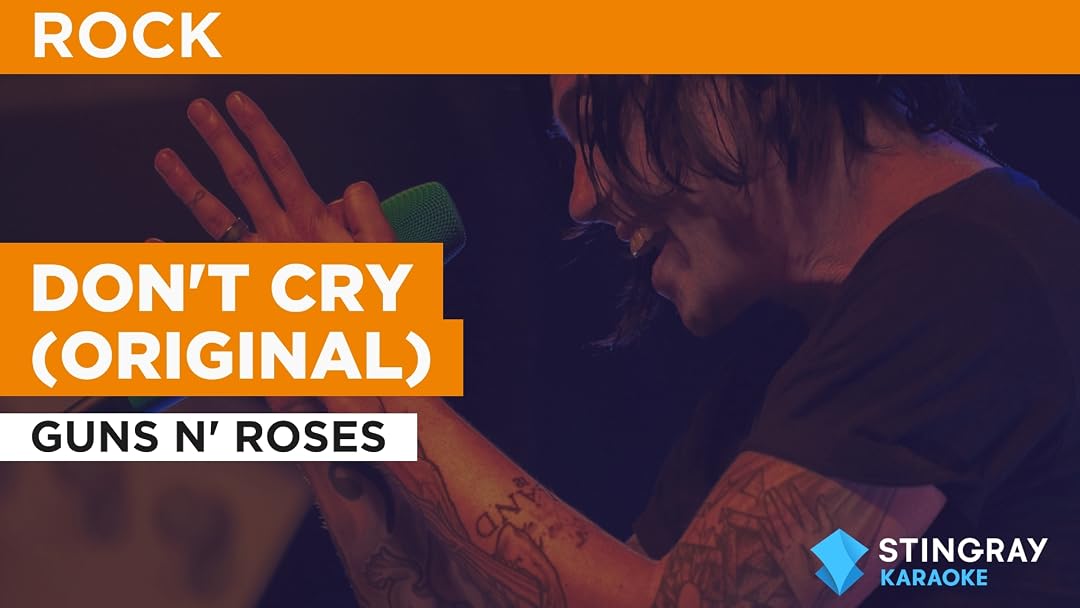 Prime Video: Don't Cry (Original) in the Style of Guns N' Roses
