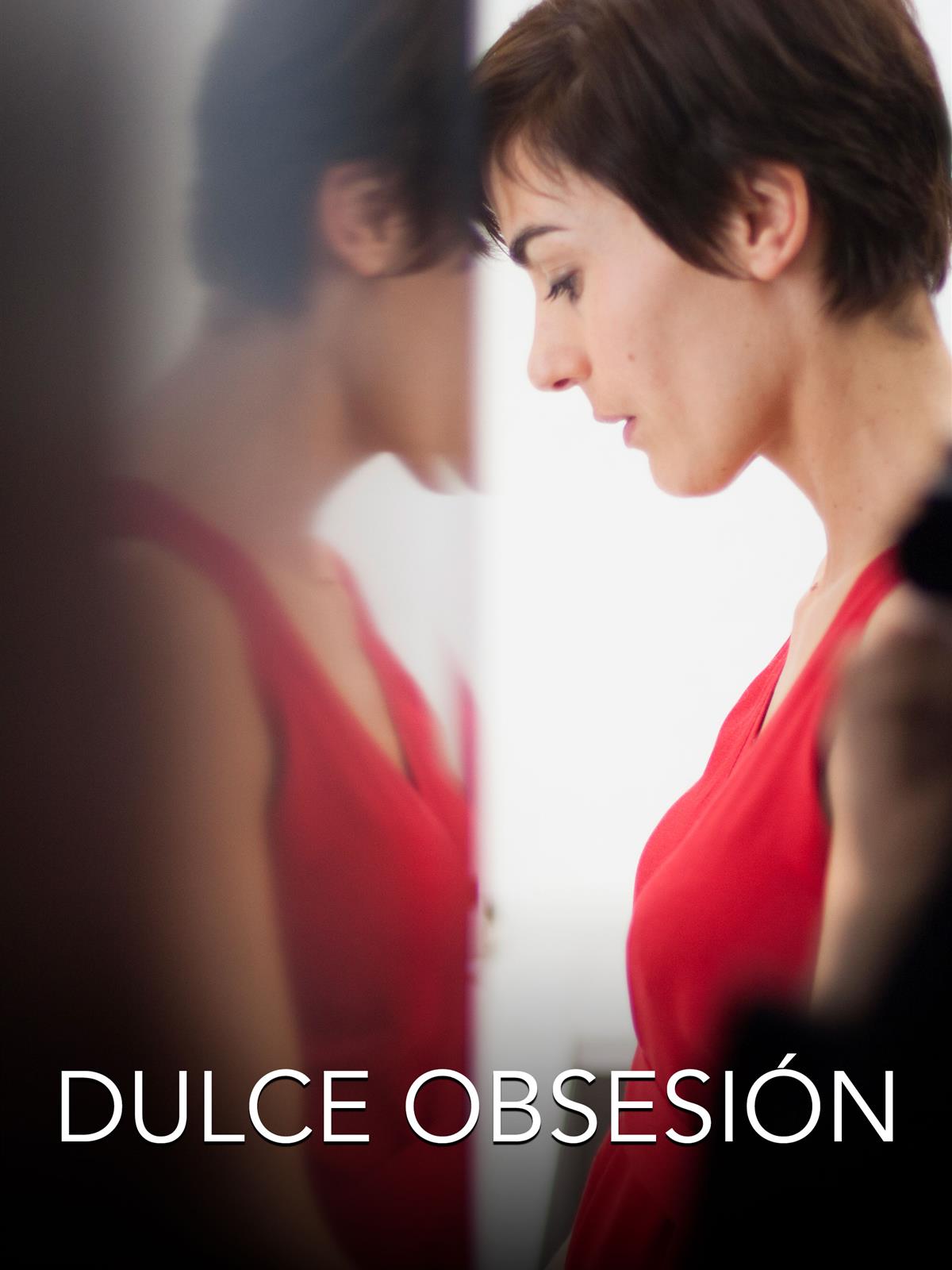 Prime Video: Dulce Obsesión