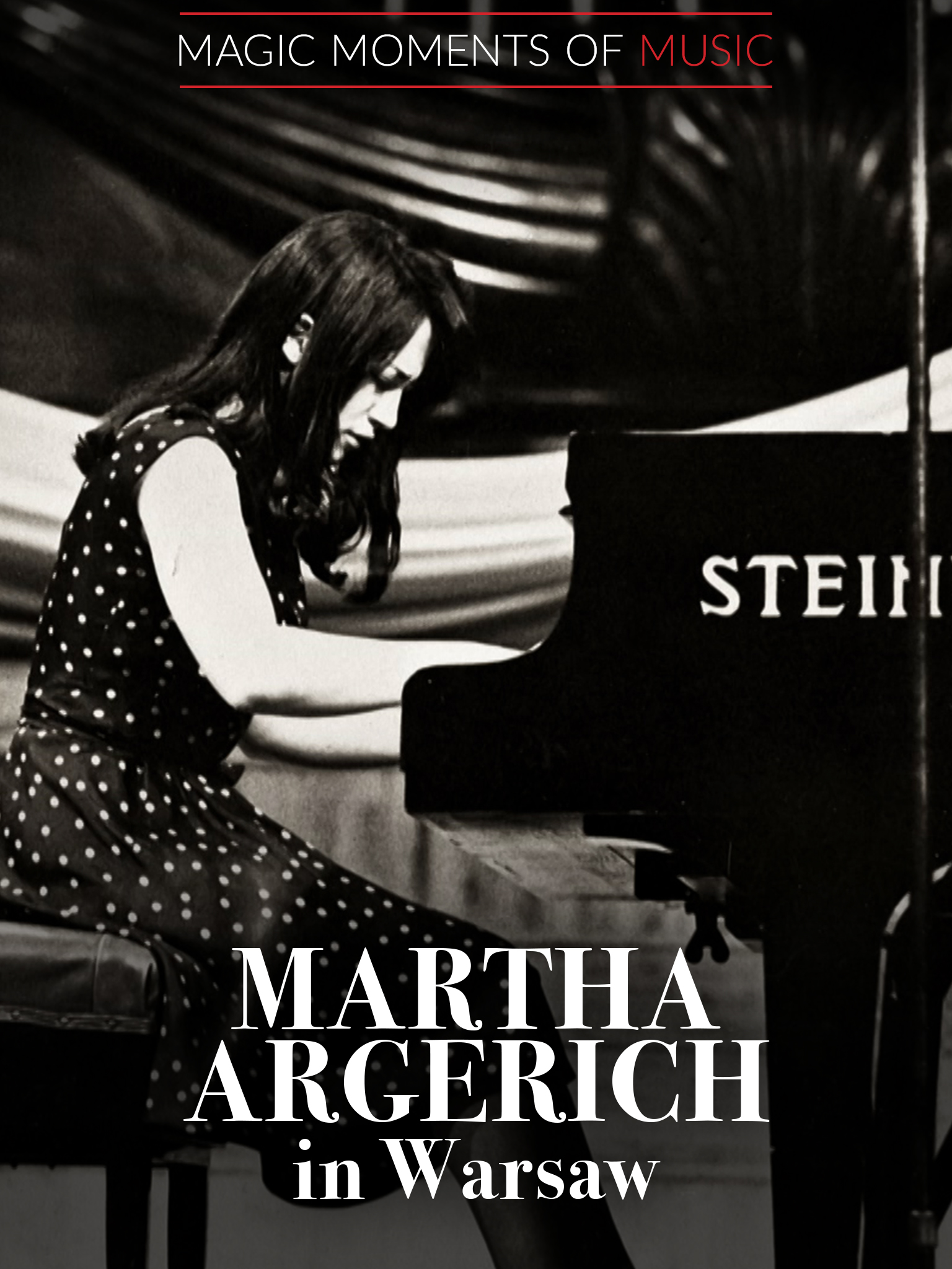 Prime Video: Martha Argerich in Warsaw: Magic Moments of Music