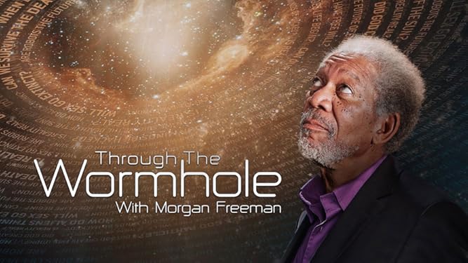 Watch Through the Wormhole with Morgan Freeman Season 3 | Prime Video