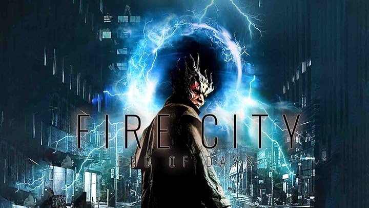 Watch Fire City: End Of Days | Prime Video