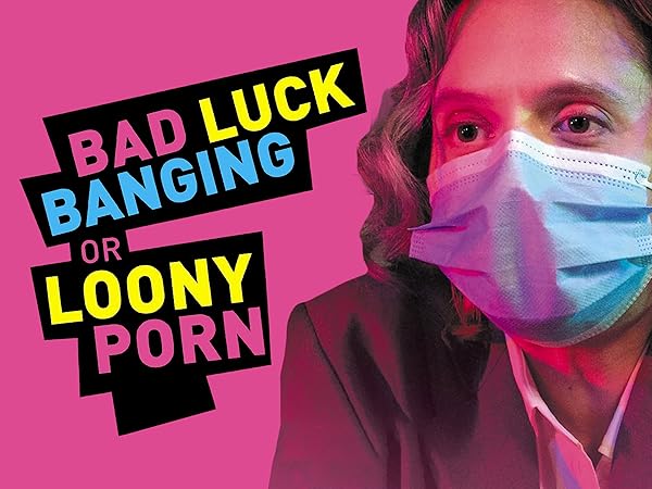 Prime Video: Bad Luck Banging or Loony Porn