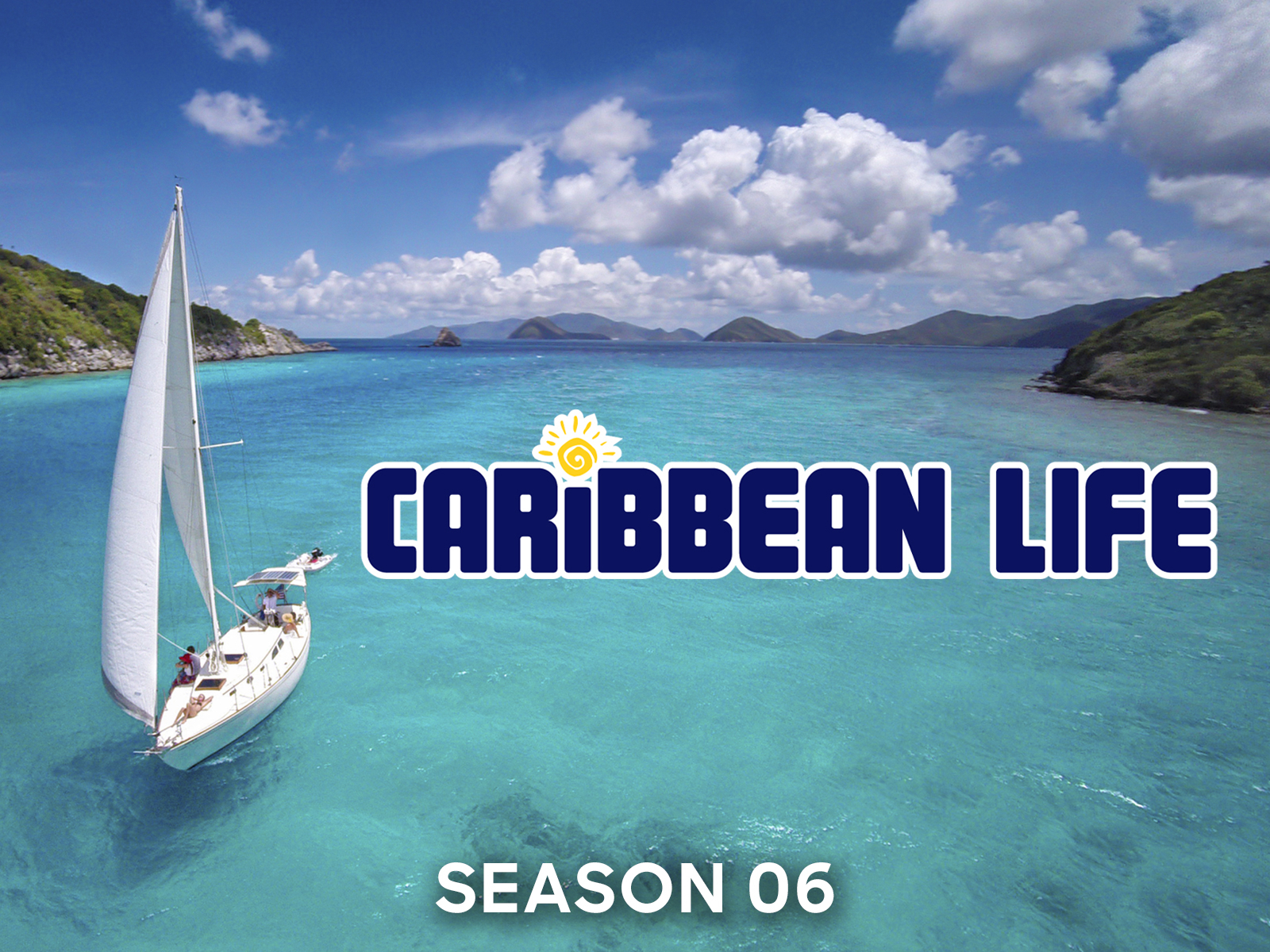 Prime Video: Caribbean Life - Season 6