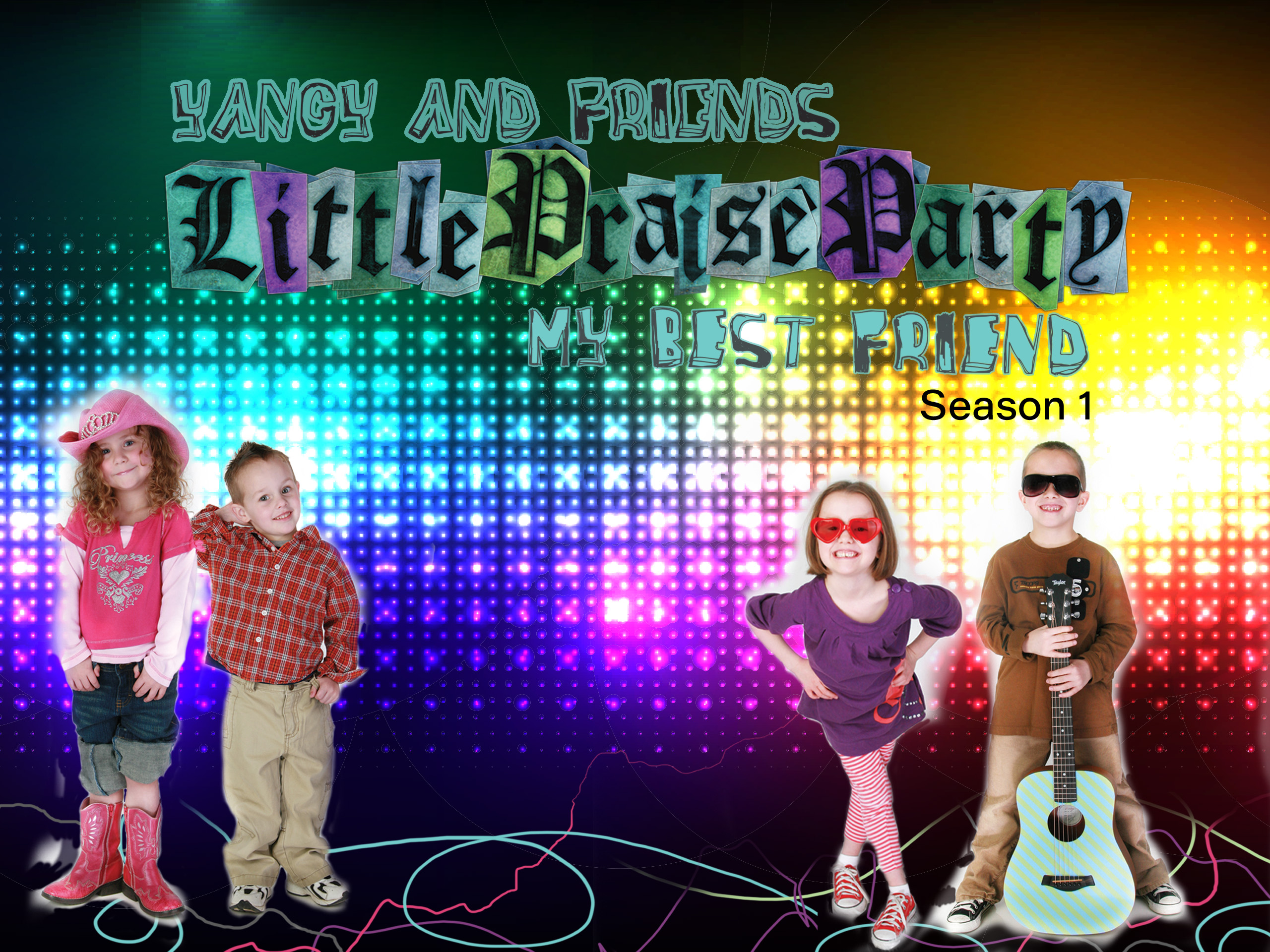 Prime Video: Yancy Praise Party: My Best Friend - Season 1