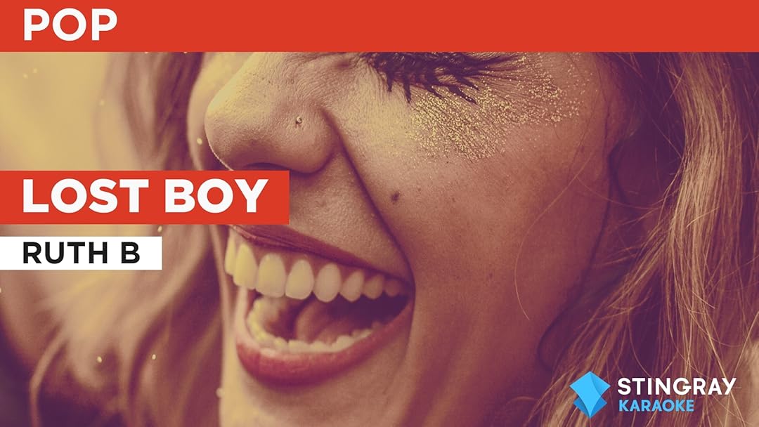 Prime Video: Lost Boy in the Style of Ruth B