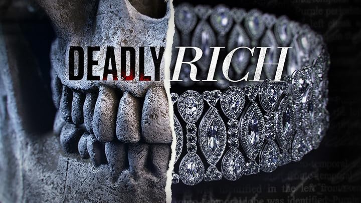 Prime Video: Deadly Rich, Season 1