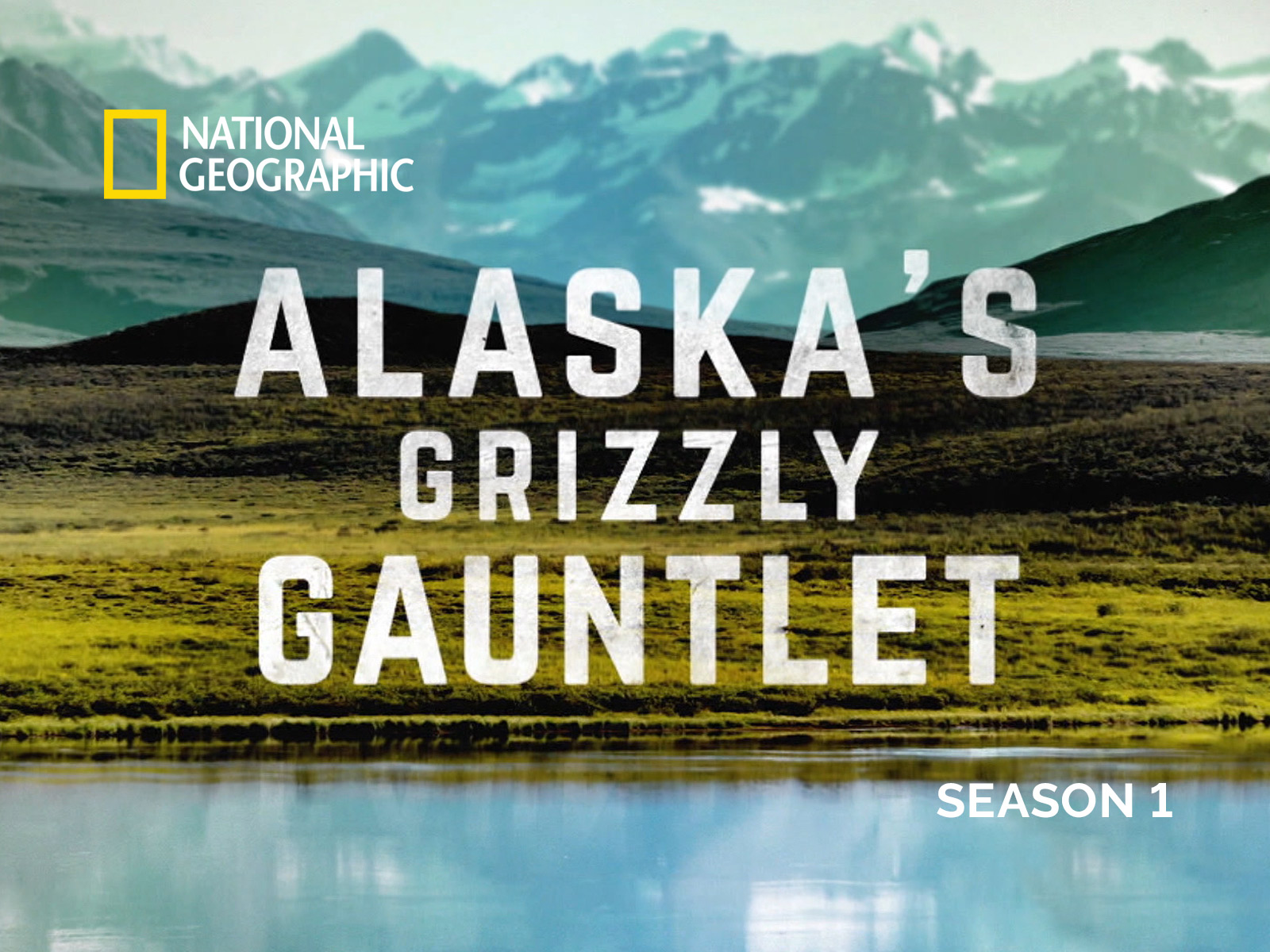 Prime Video: Alaska's Grizzly Gauntlet - Season 1