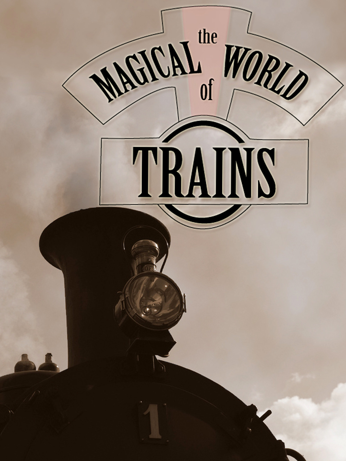 Prime Video: The Magical World of Trains