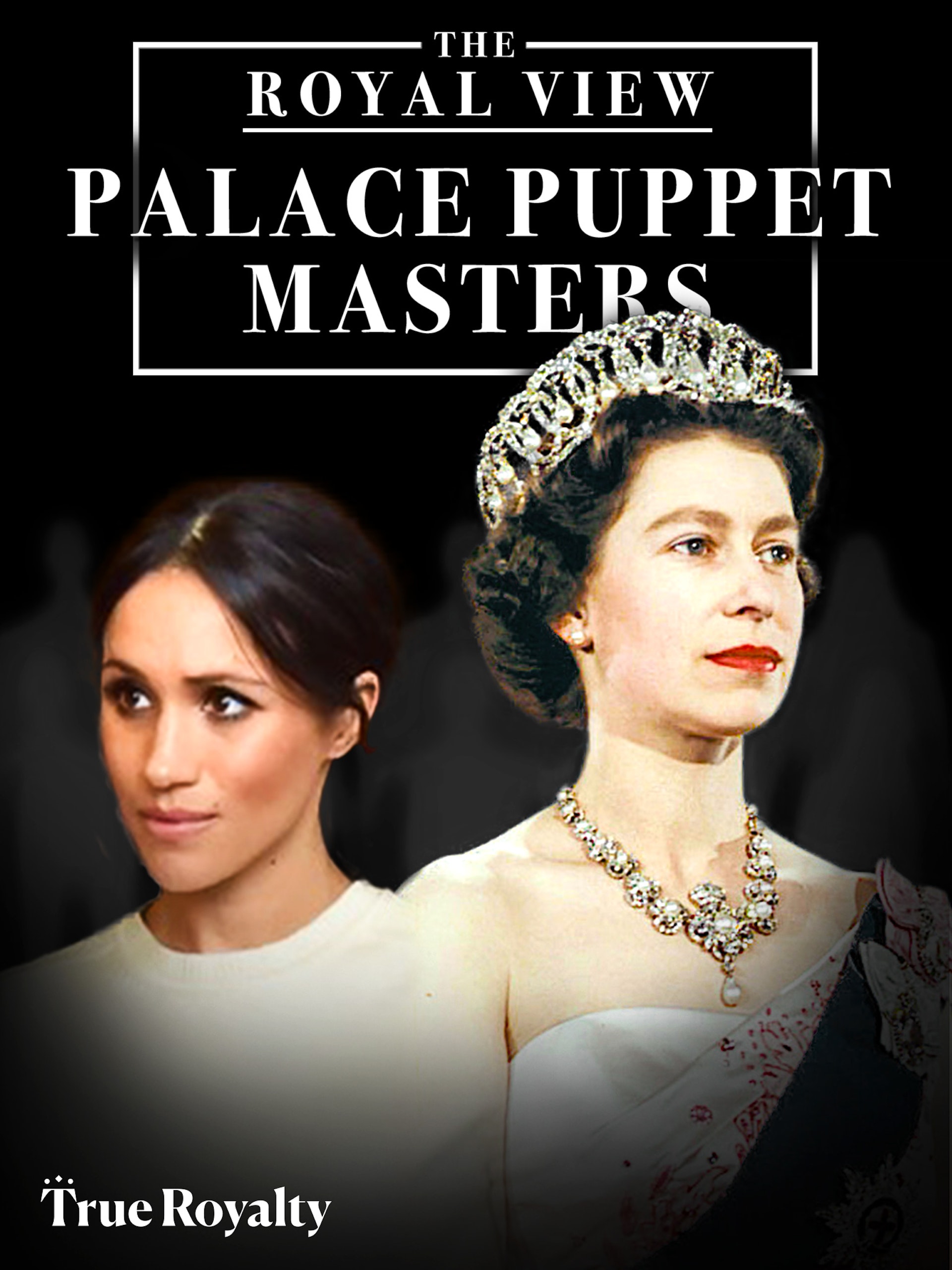 Prime Video: The Royal View: The Palace Puppet Masters