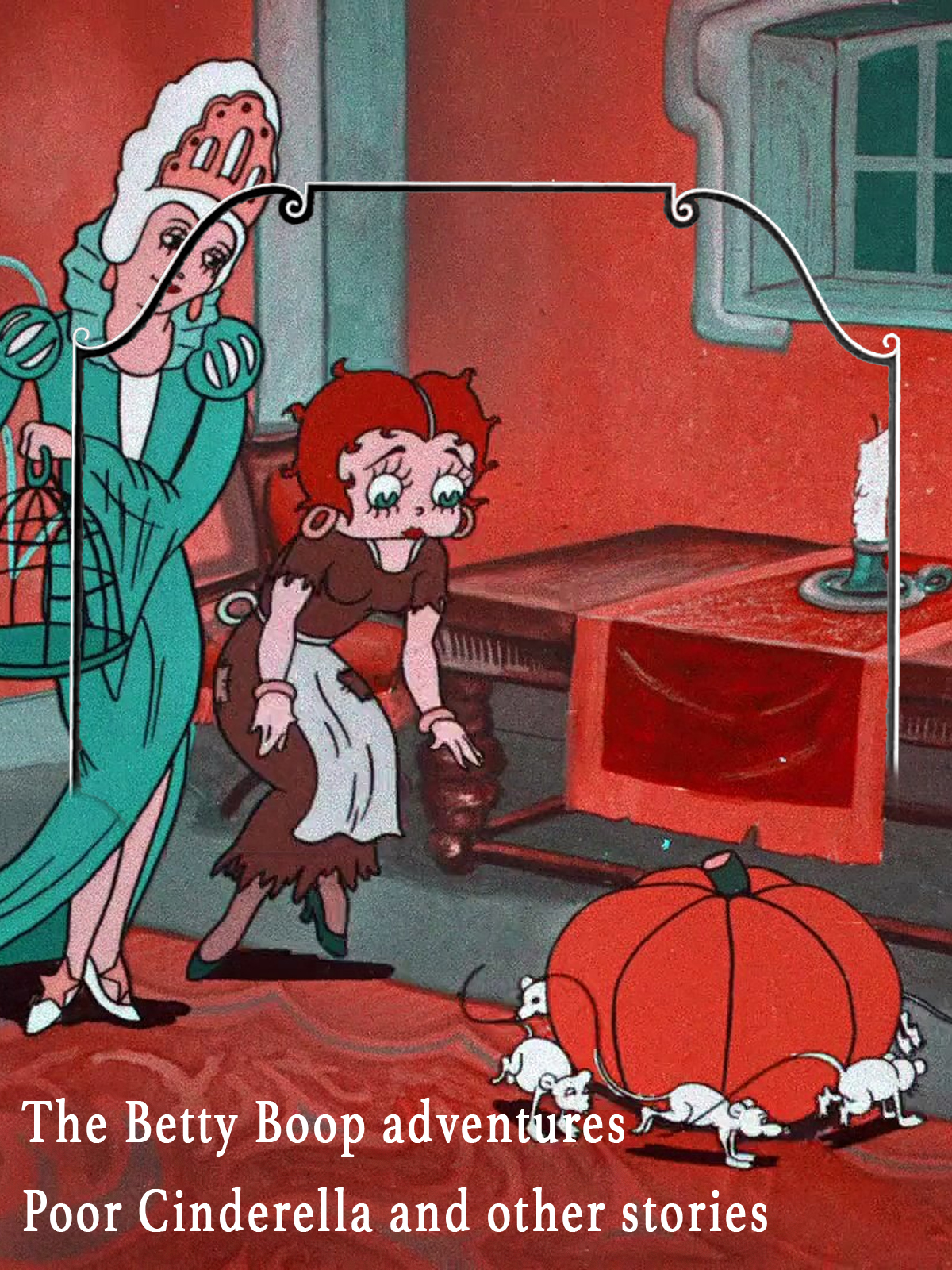 Prime Video: The Betty Boop adventures - Poor Cinderella and other stories