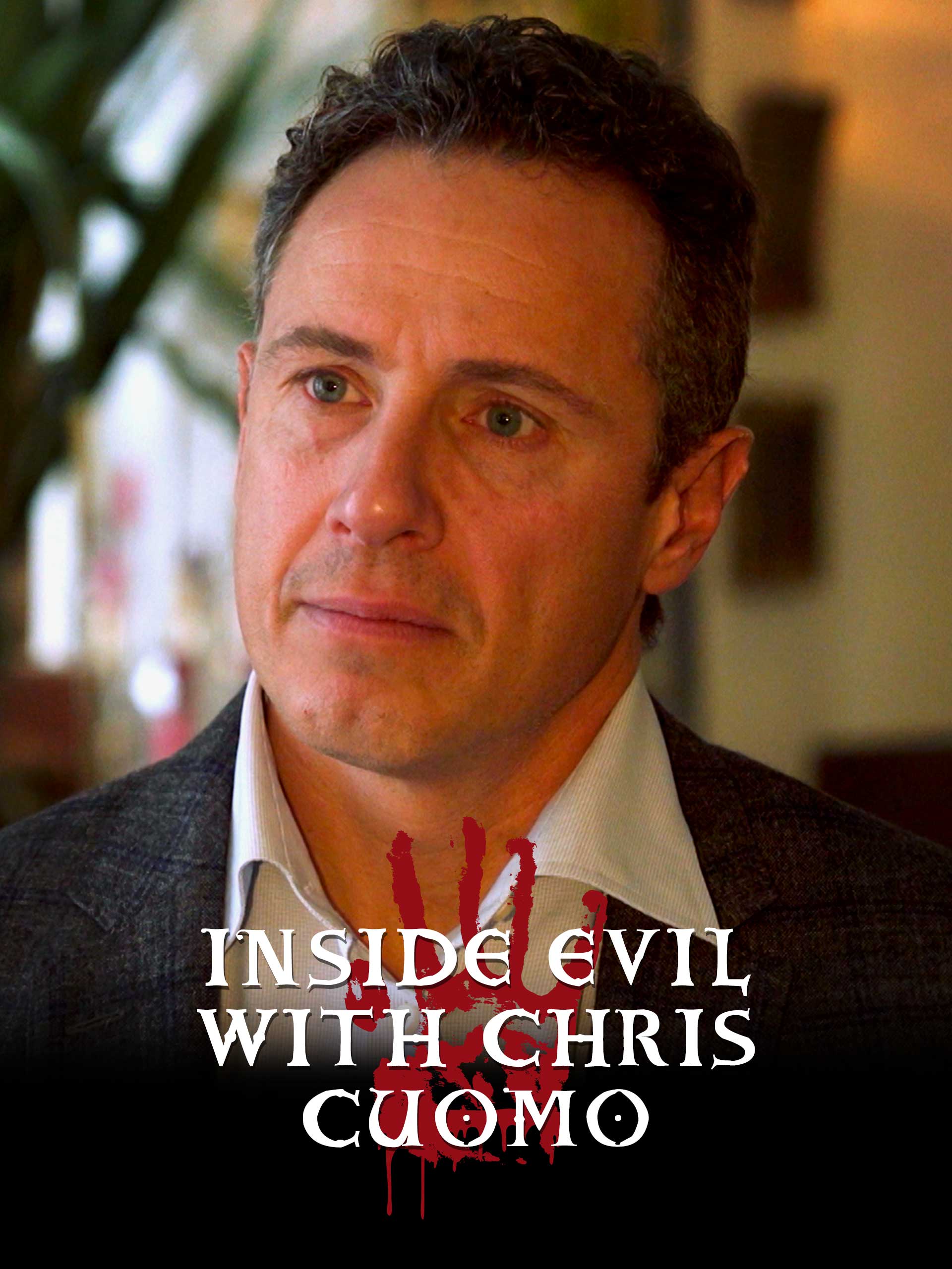 Prime Video: S1. Inside Evil With Chris Cuomo