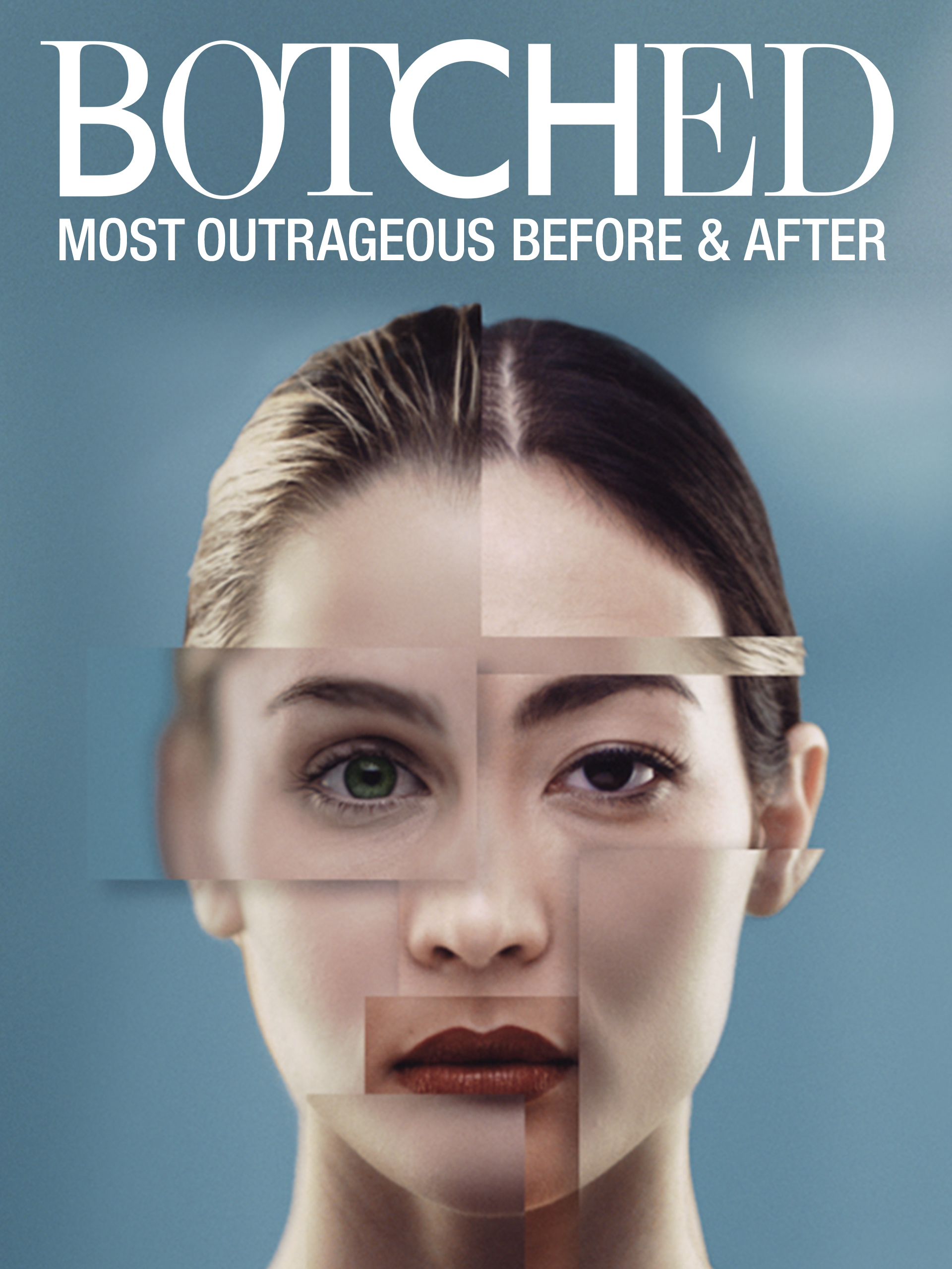 Prime Video: Botched: Most Outrageous Before & After