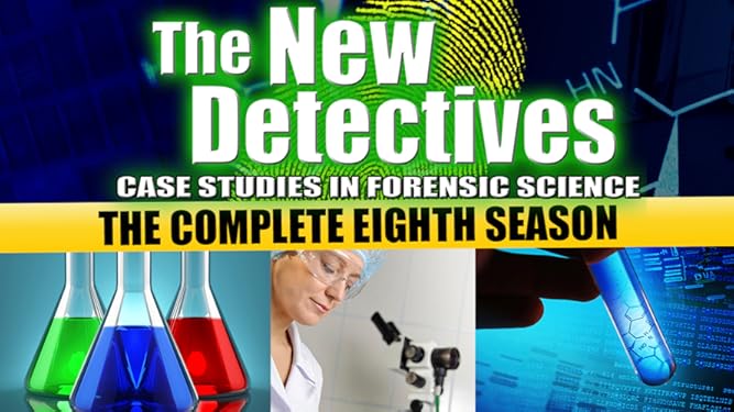 Watch The New Detectives: Case Studies in Forensic Science | Prime Video