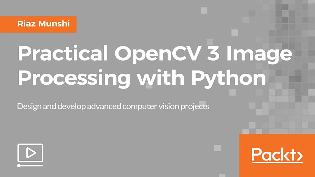 Watch Practical OpenCV 3 Image Processing with Python | Prime Video