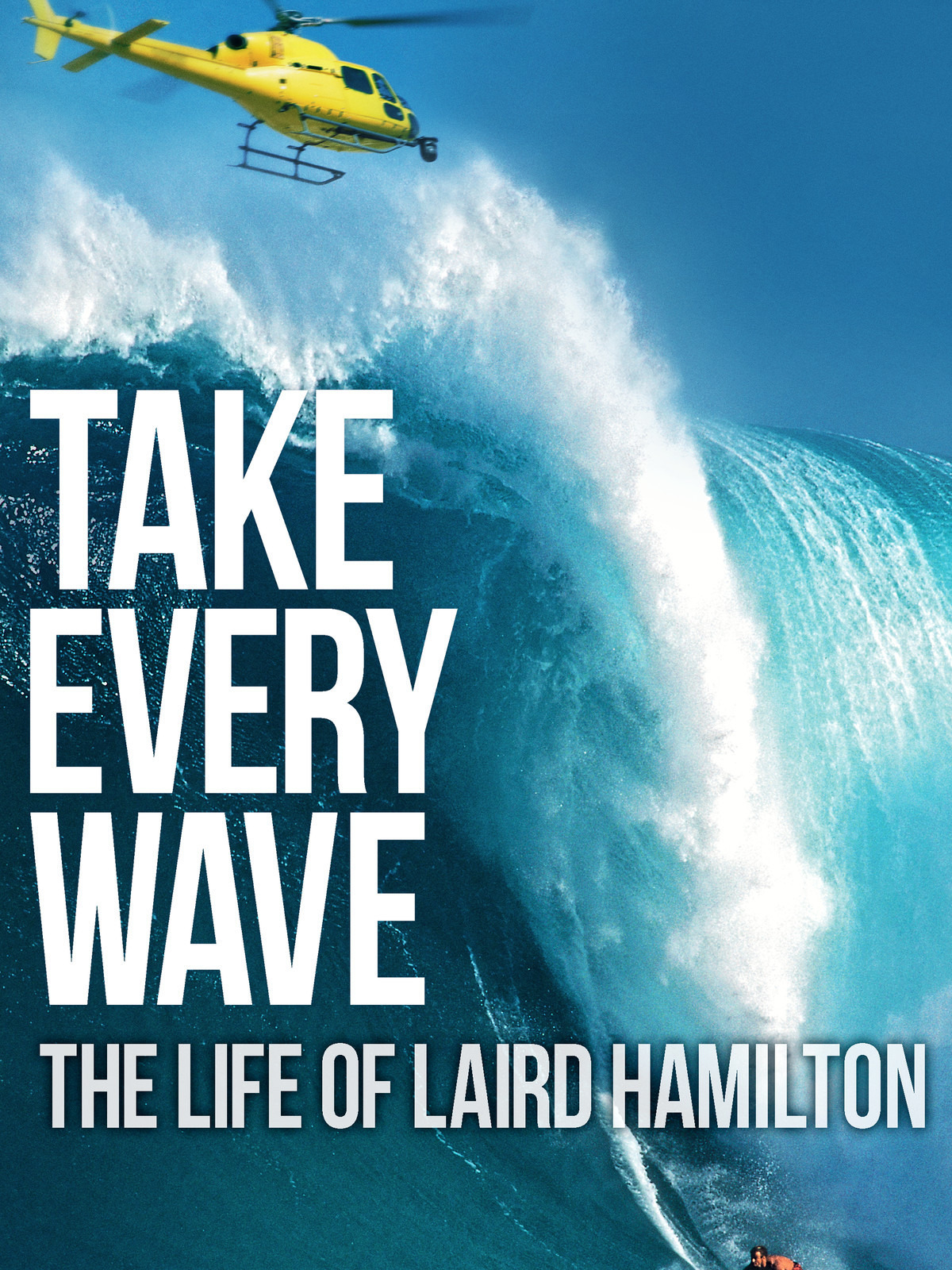 Prime Video: Take Every Wave: The Life of Laird Hamilton