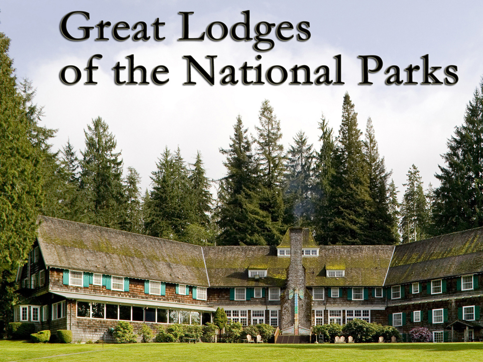 Prime Video: Great Lodges of the National Parks