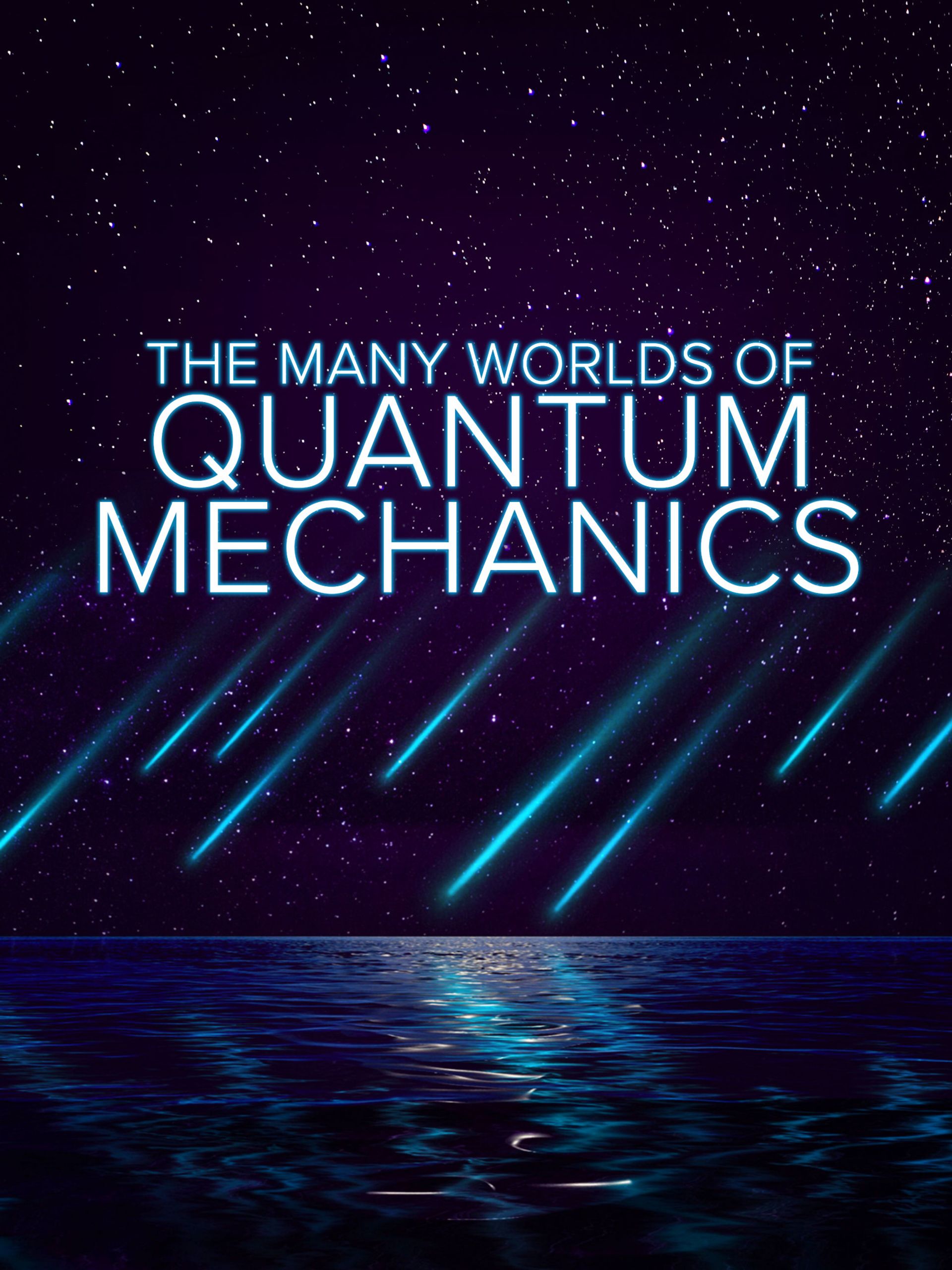 Prime Video: The Many Worlds of Quantum Mechanics