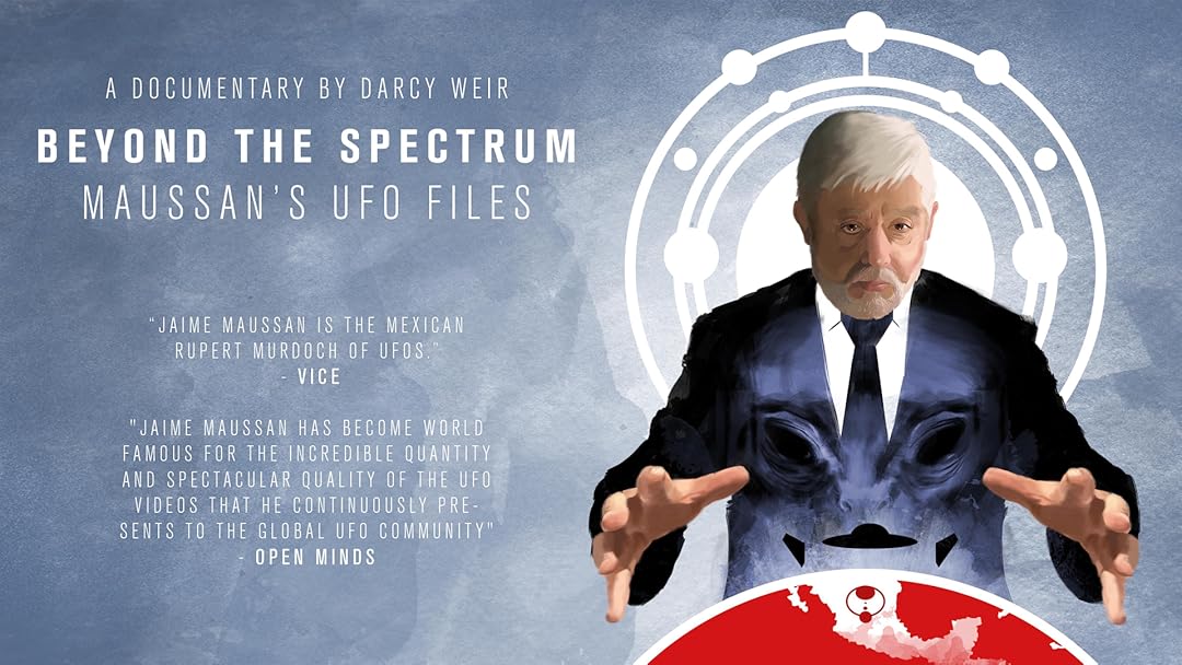 Prime Video: Beyond The Spectrum - Maussan's UFO Files