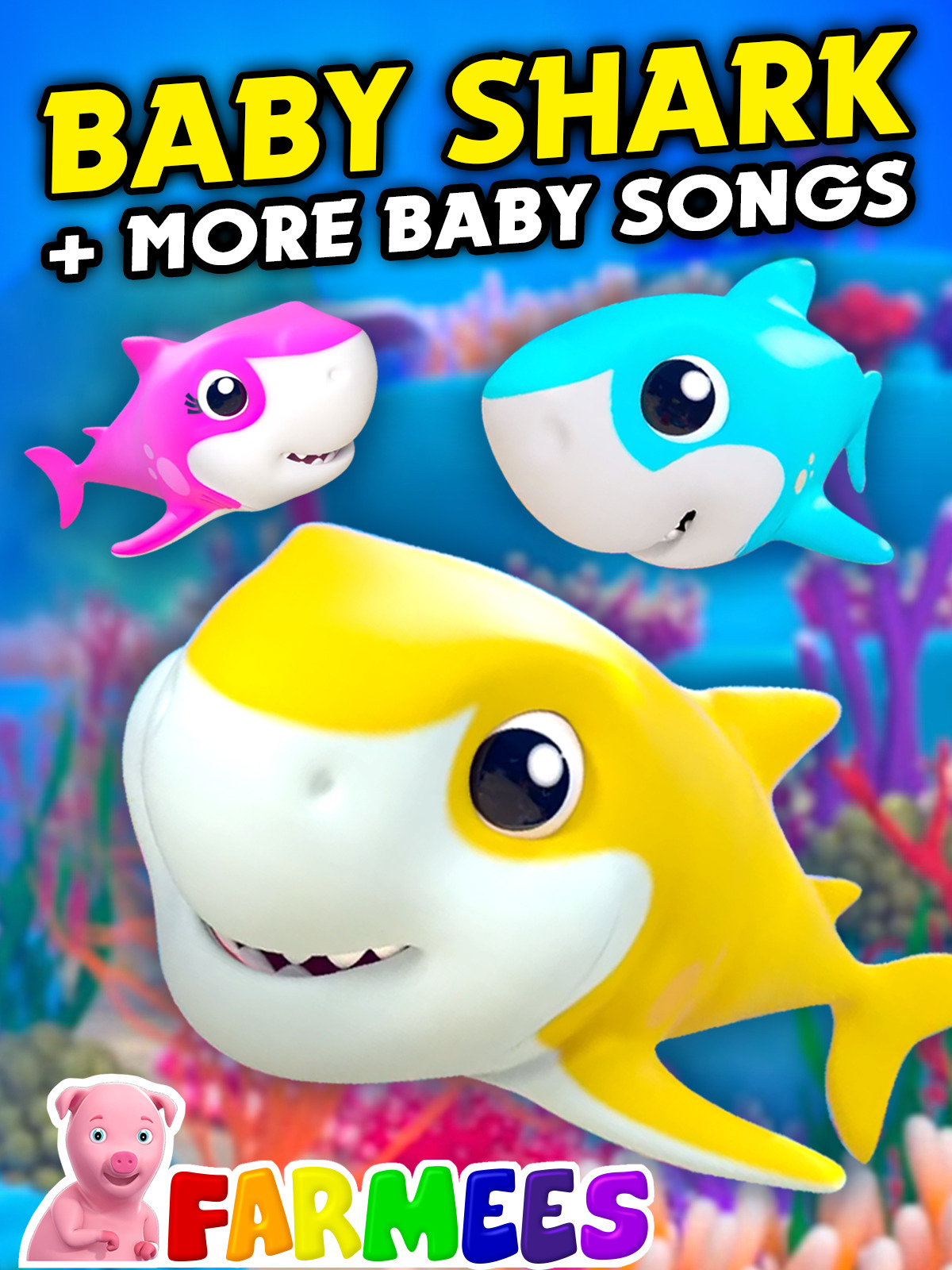 Prime Video: Baby Shark + More Baby Songs - Farmees