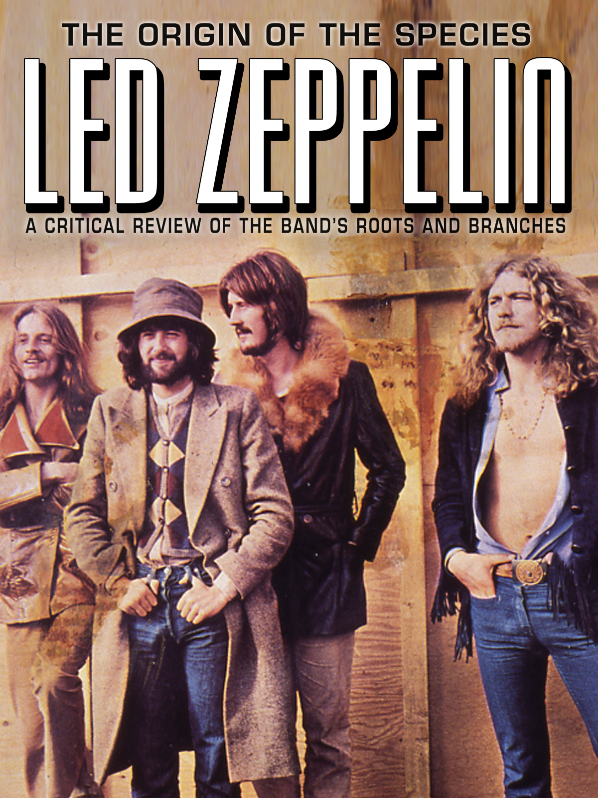 Prime Video: Led Zeppelin - Origin of The Species Unauthorized