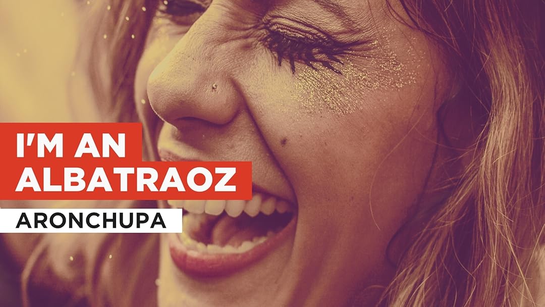 Prime Video: I'm An Albatraoz in the Style of AronChupa