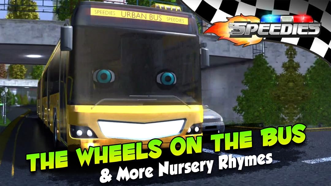 Watch The Wheels on the Bus & More Nursery Rhymes - Speedies | Prime Video