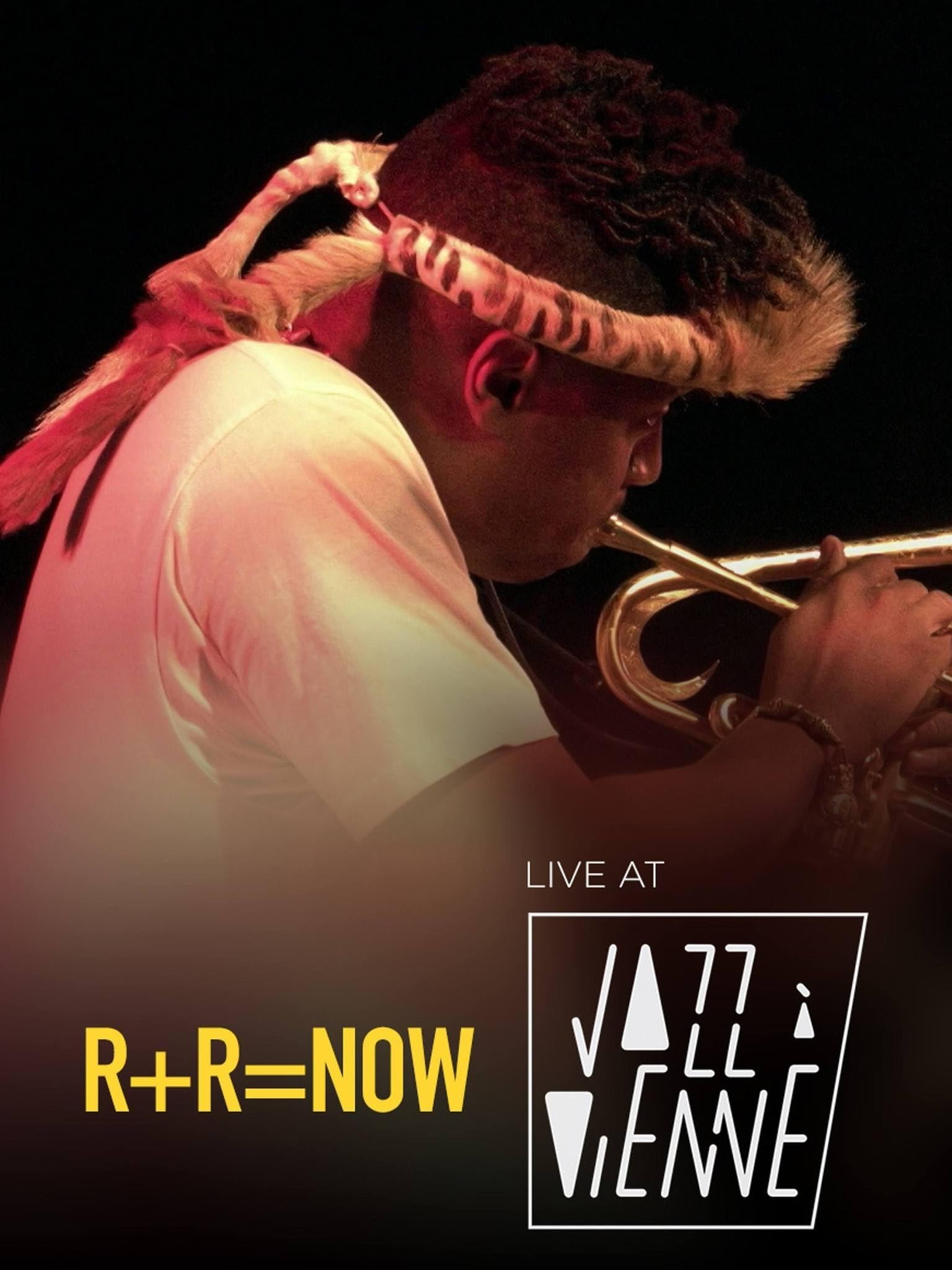 Prime Video: R+R=NOW - Live at Jazz à Vienne