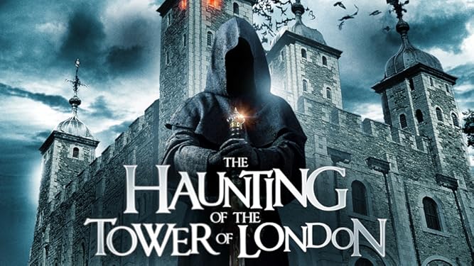 Watch The Haunting of The Tower of London | Prime Video