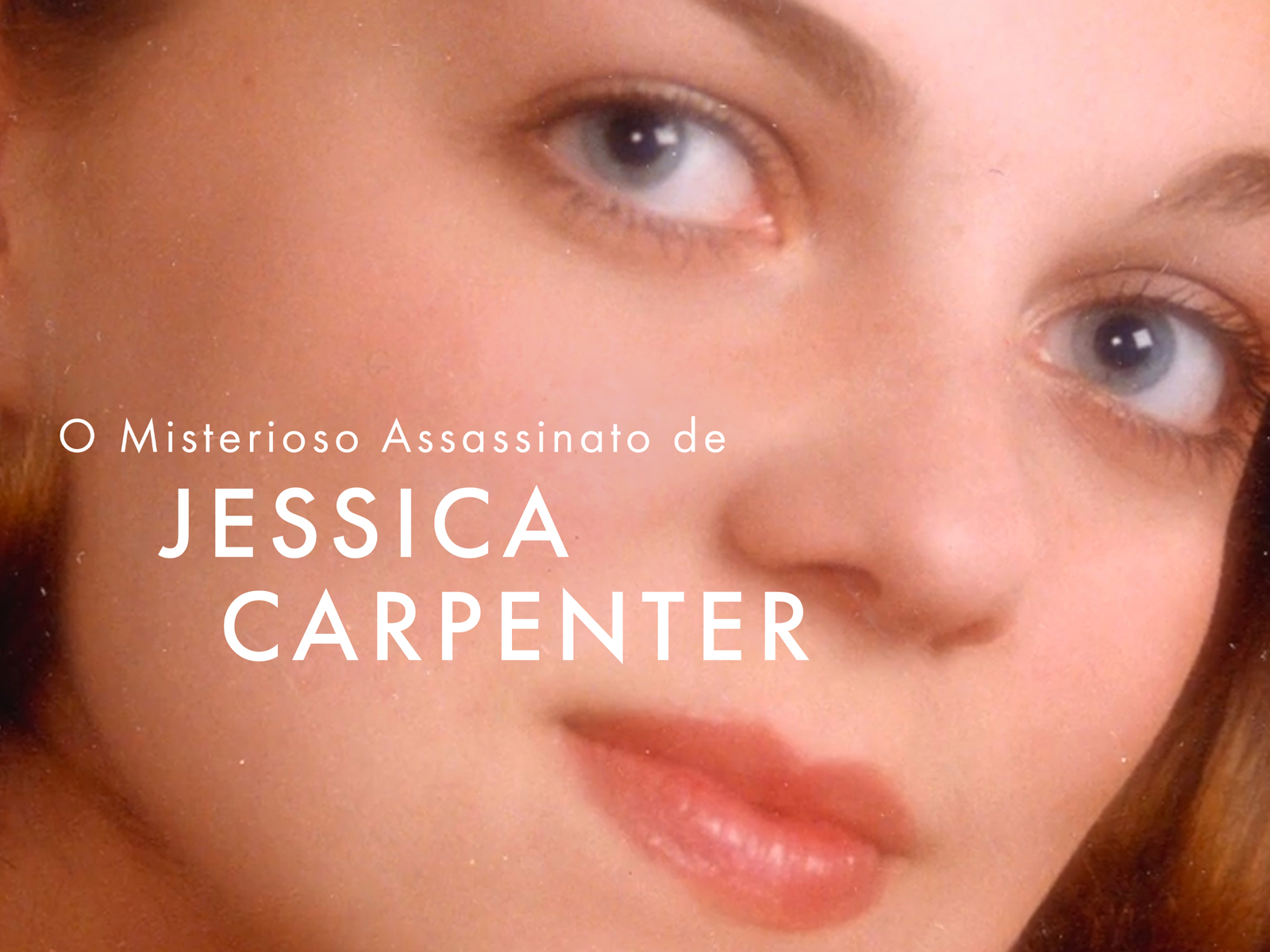 Prime Video: Who Killed Jessica Carpenter? A Hometown Homicide Mystery ...