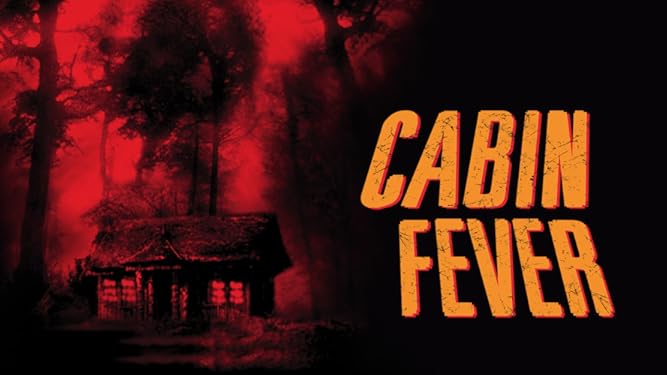Cabin Fever (2002)