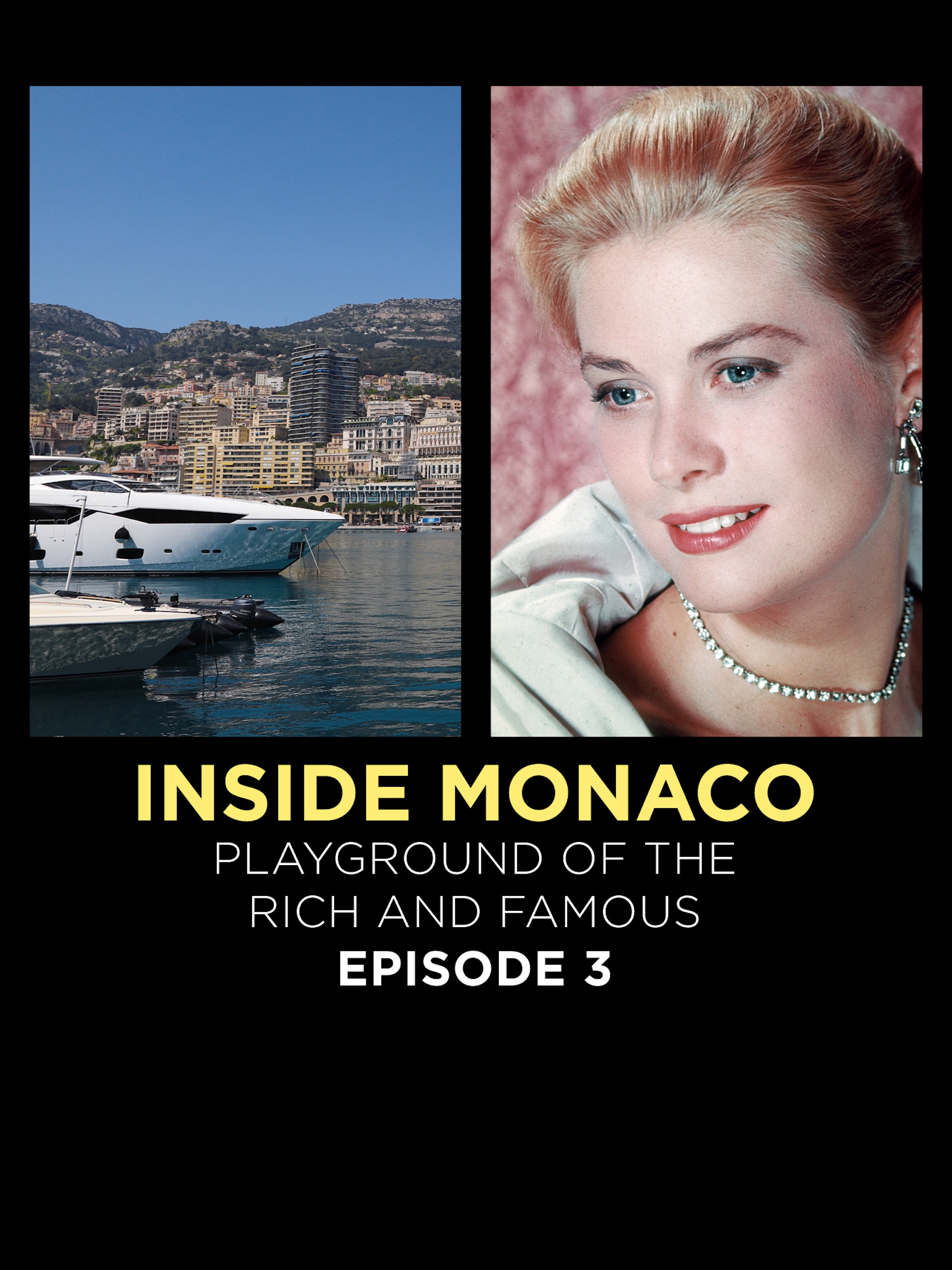 Prime Video: Inside Monaco: Playground of the Rich. Episode 3