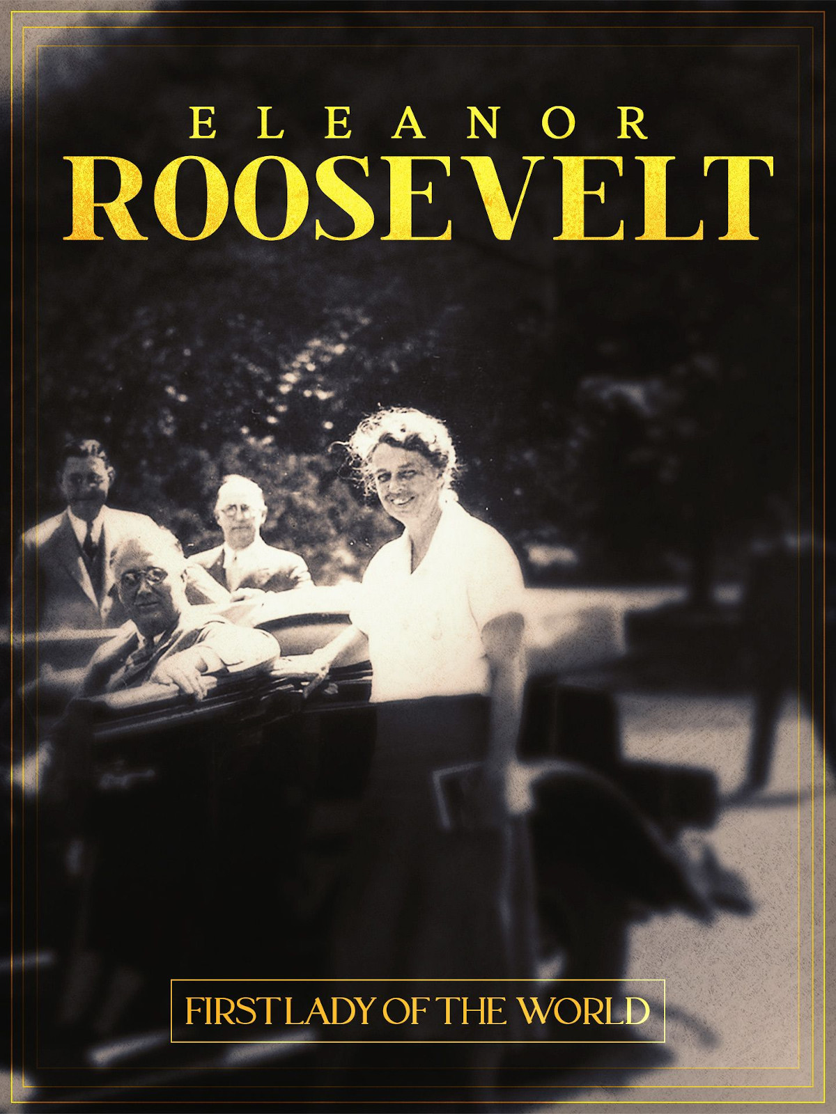 Prime Video: Eleanor Roosevelt, first lady of the world