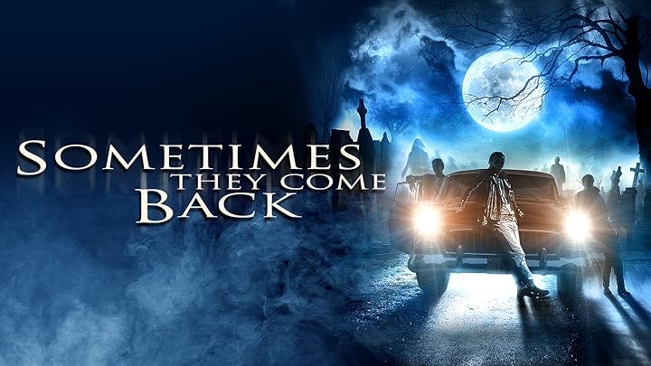 Watch Sometimes They Come Back | Prime Video