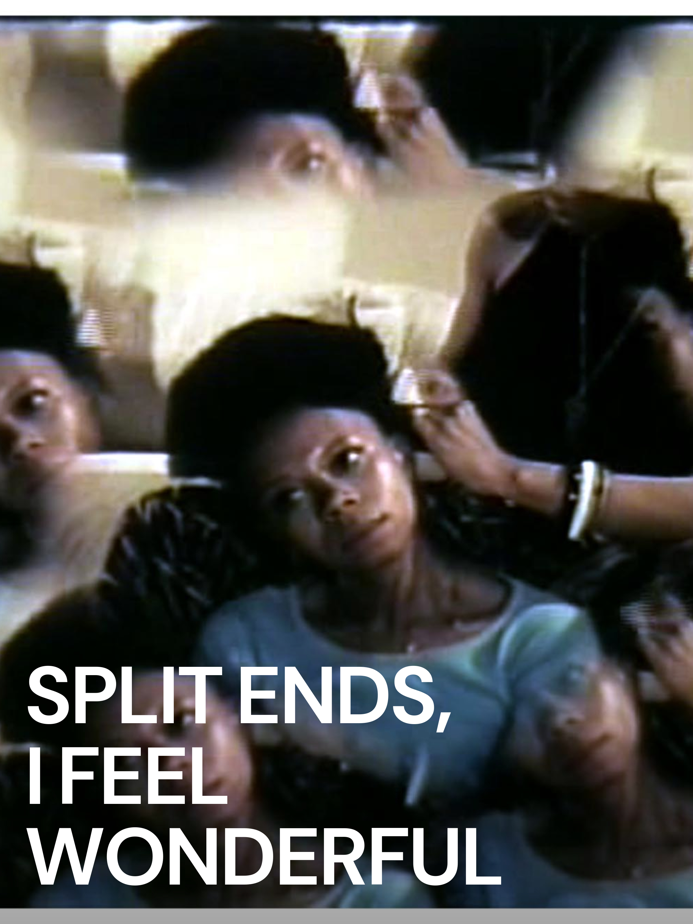 Prime Video: Split Ends, I Feel Wonderful