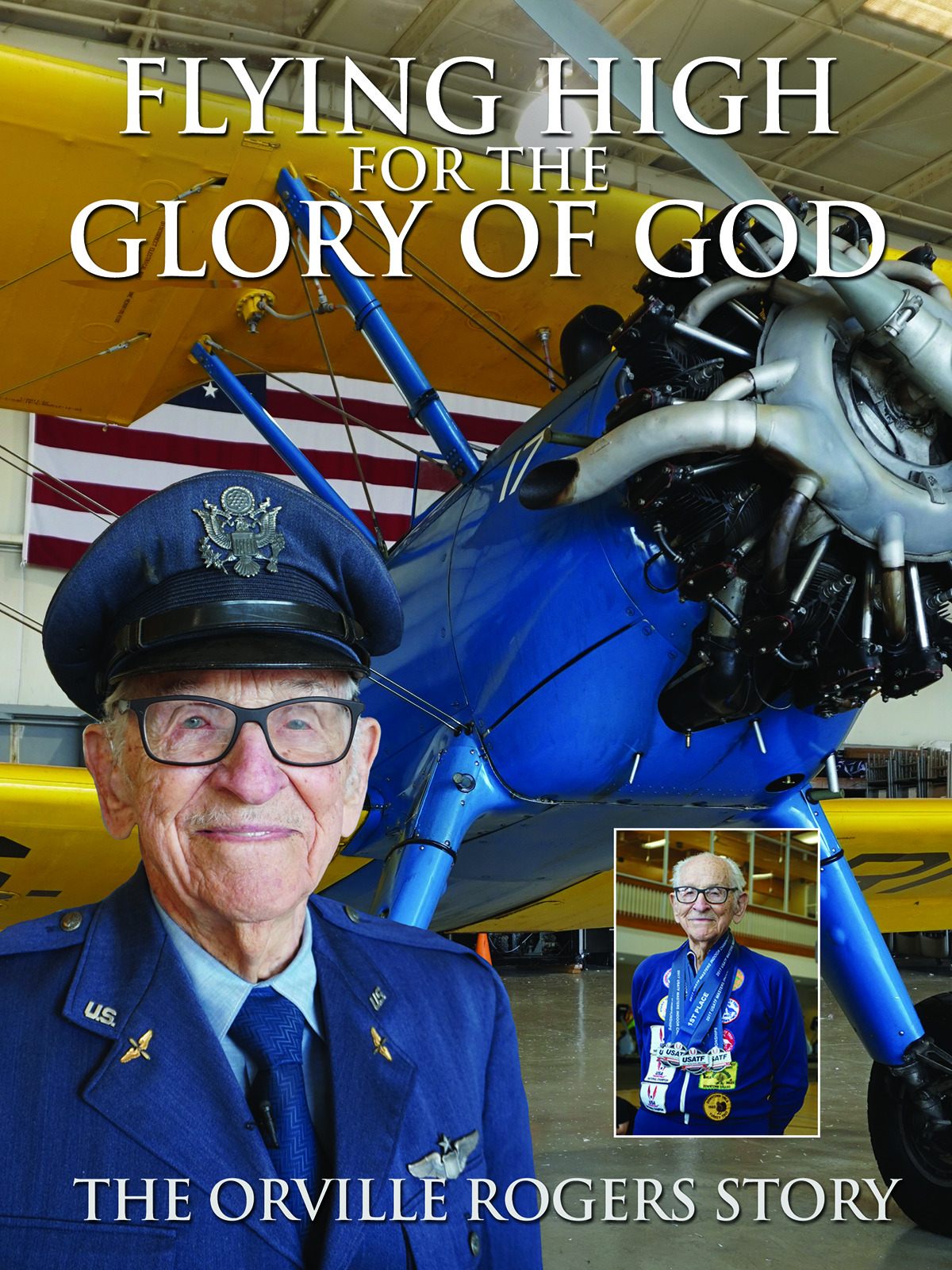 Prime Video: Flying High For the Glory of God: The Orville Rogers Story