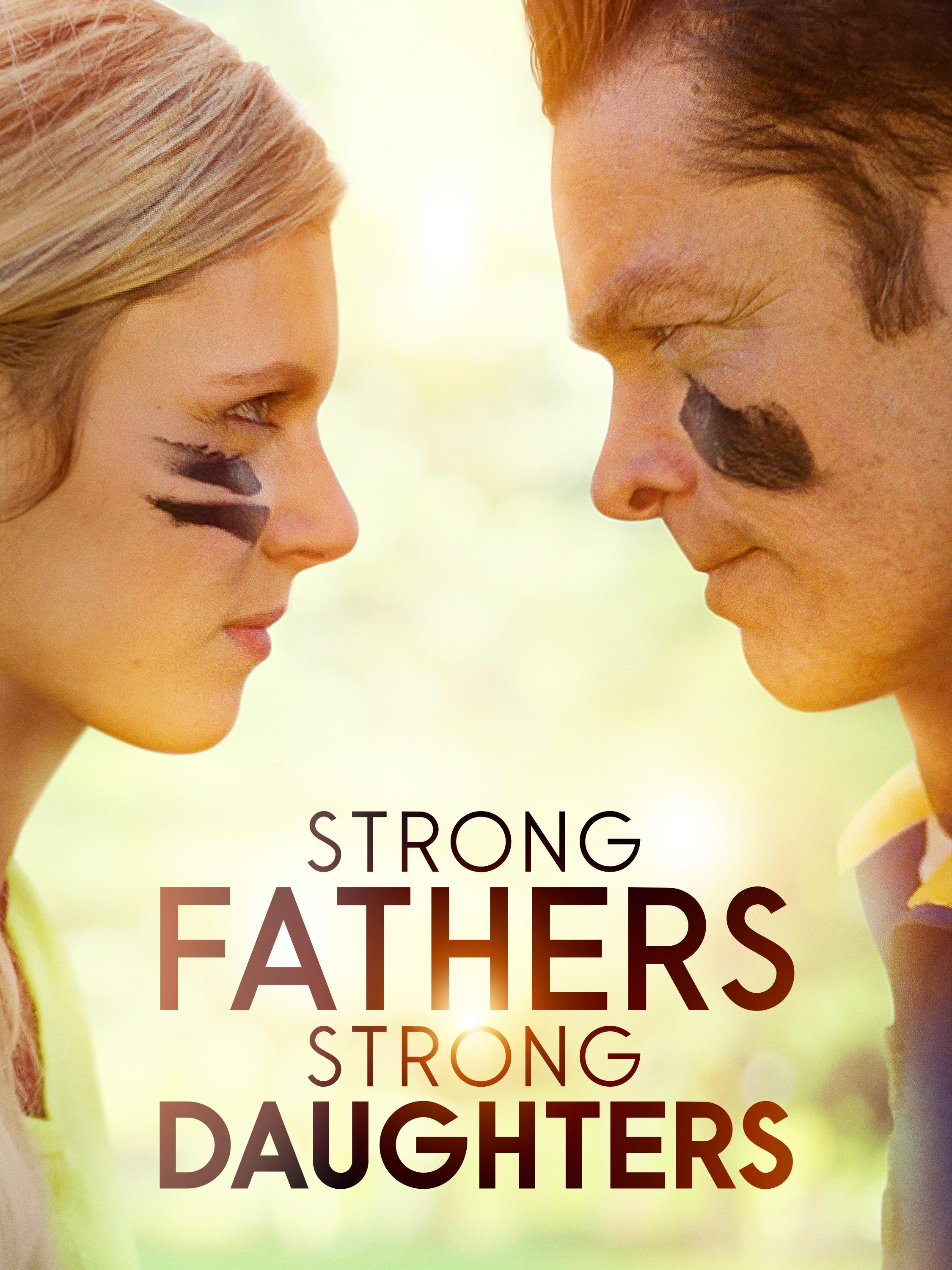 Prime Video: Strong Fathers, Strong Daughters