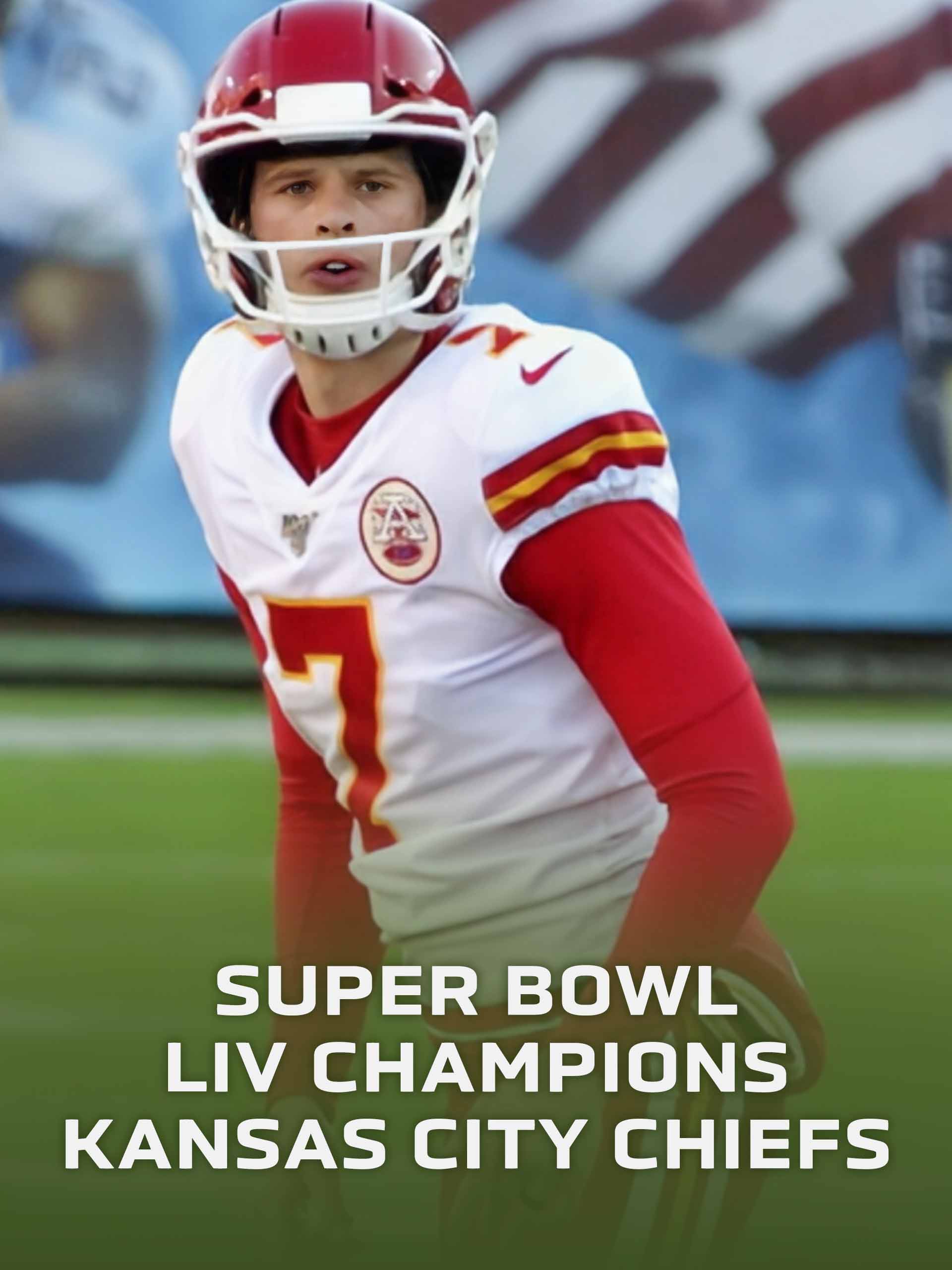 Prime Video: Super Bowl LIV Champions: Kansas City Chiefs