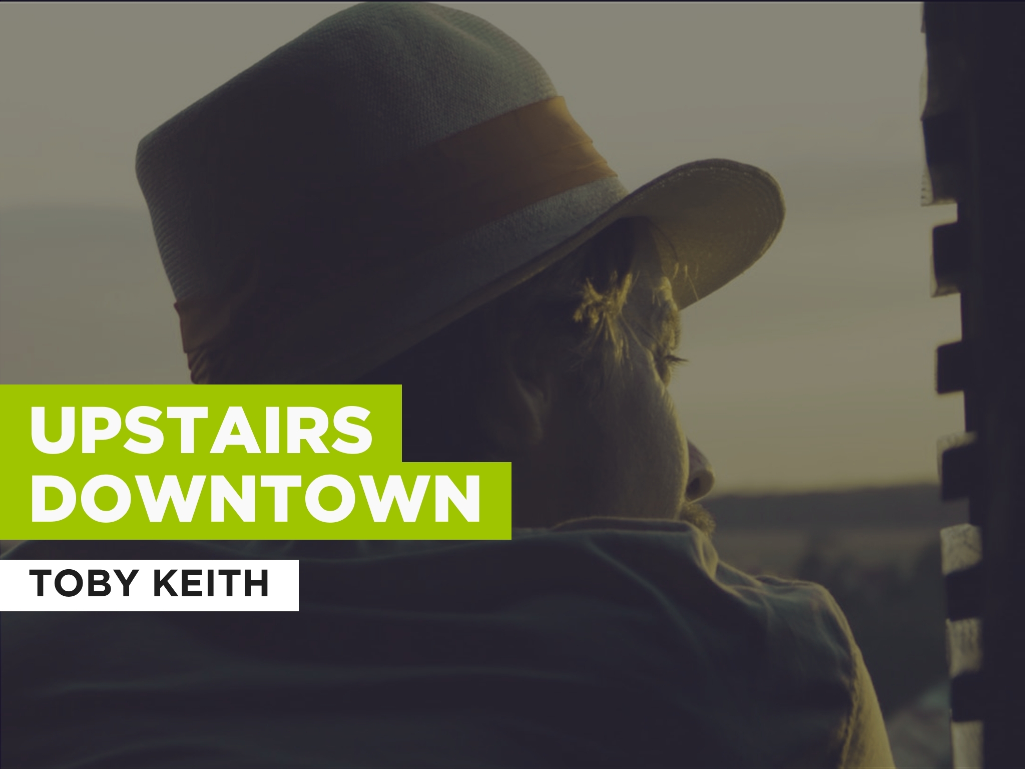 Prime Video: Upstairs Downtown in the Style of Toby Keith