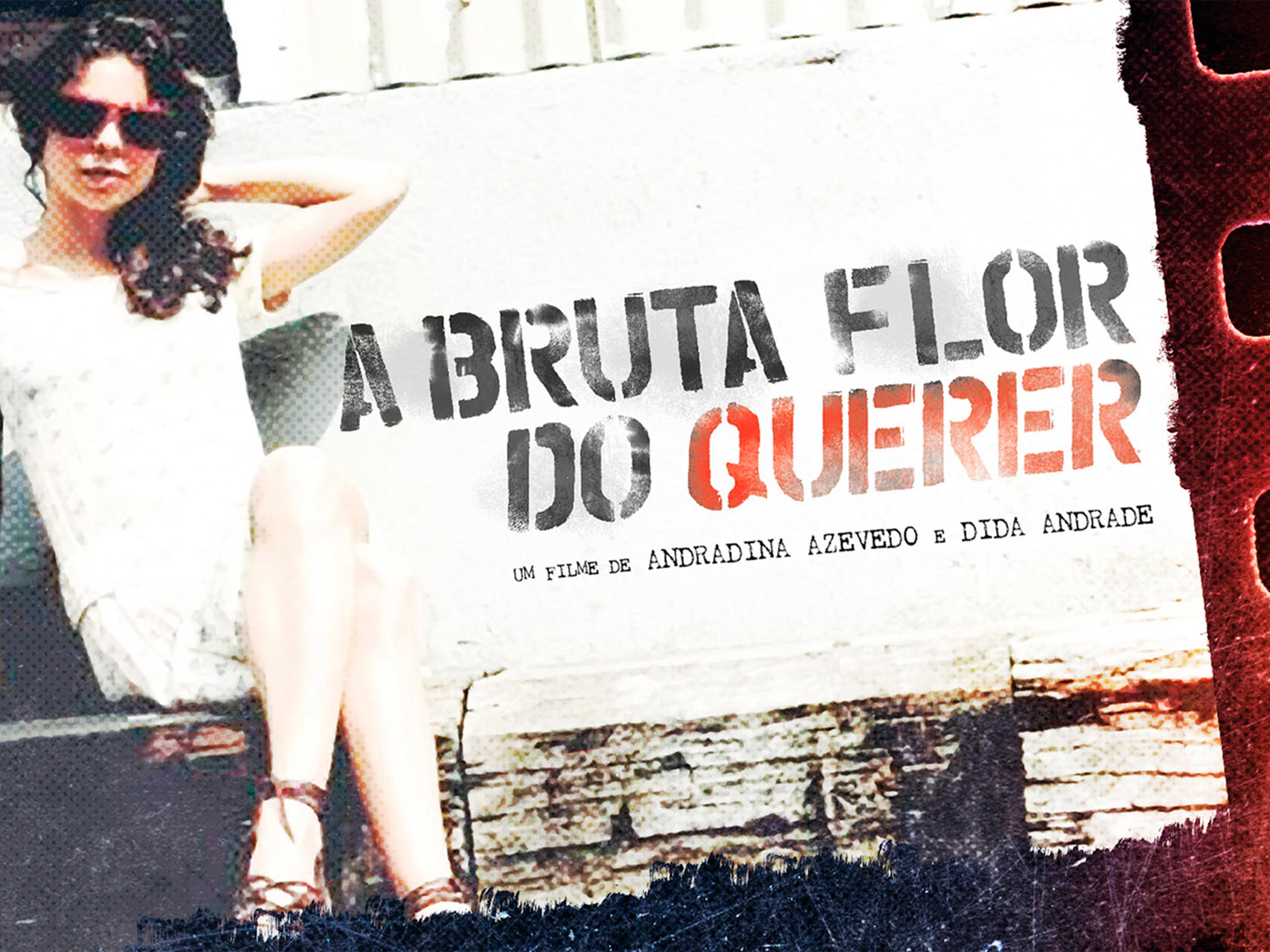 Prime Video: A Bruta Flor do Querer