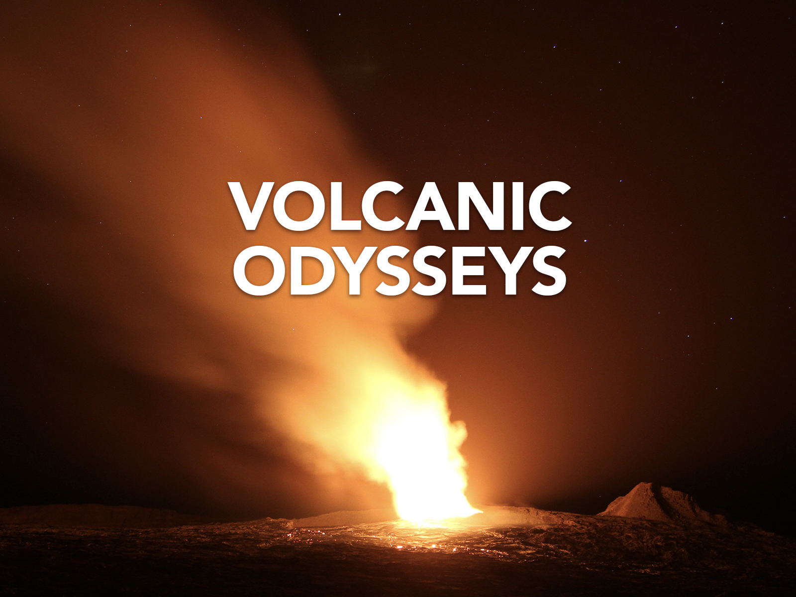 Prime Video: Volcanic Odysseys