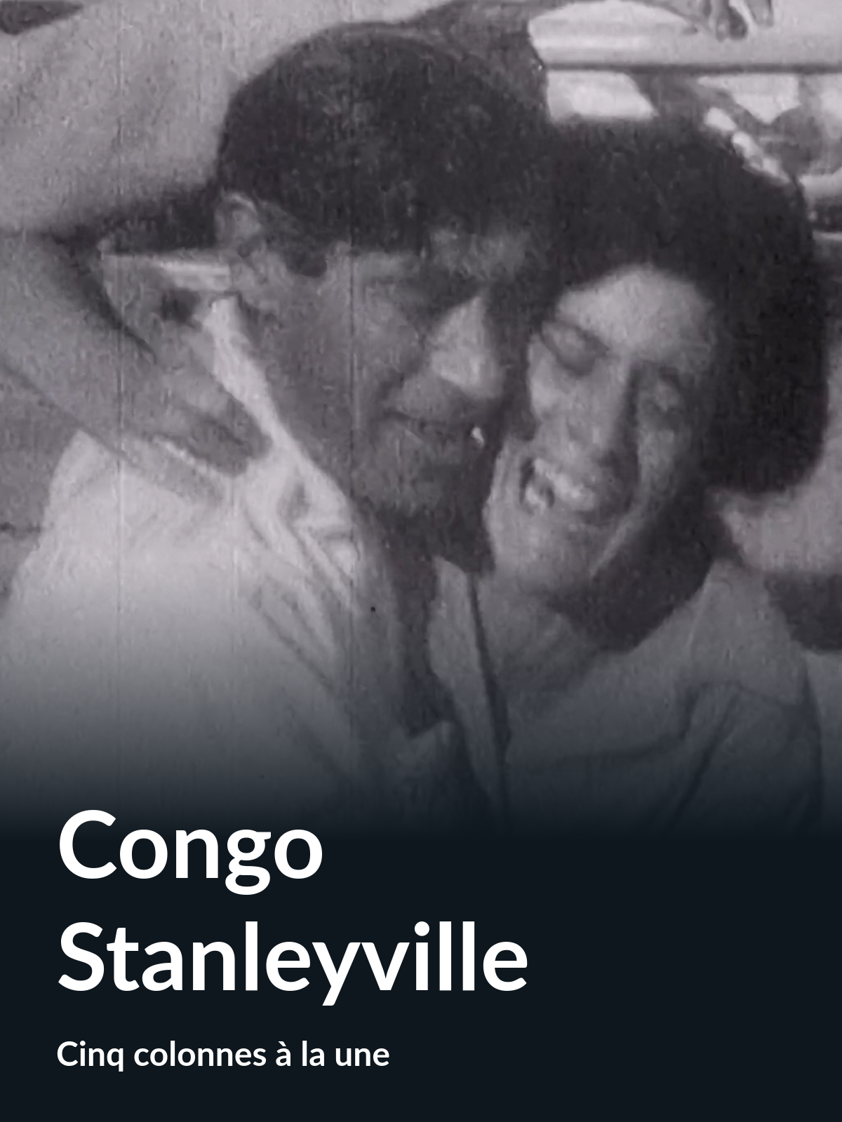 Prime Video: Congo Stanleyville (Cinq colonnes à la une)