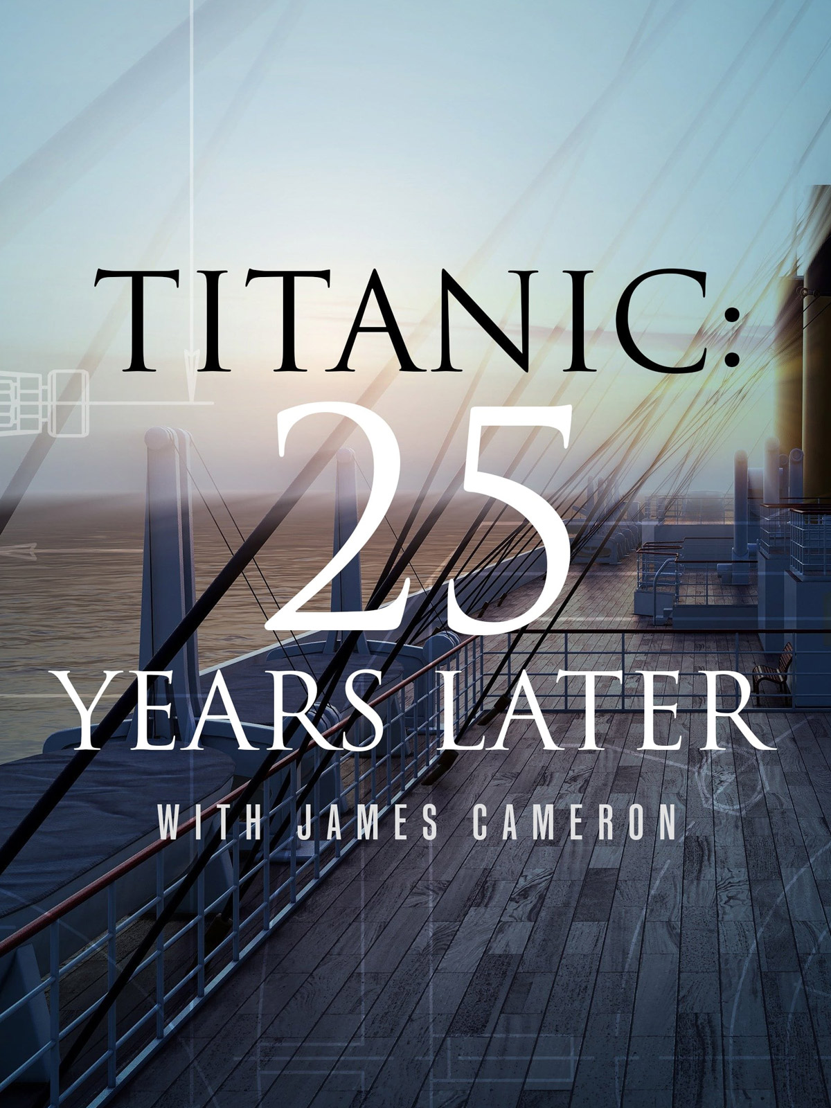 Prime Video: Titanic: 25 Years Later with James Cameron